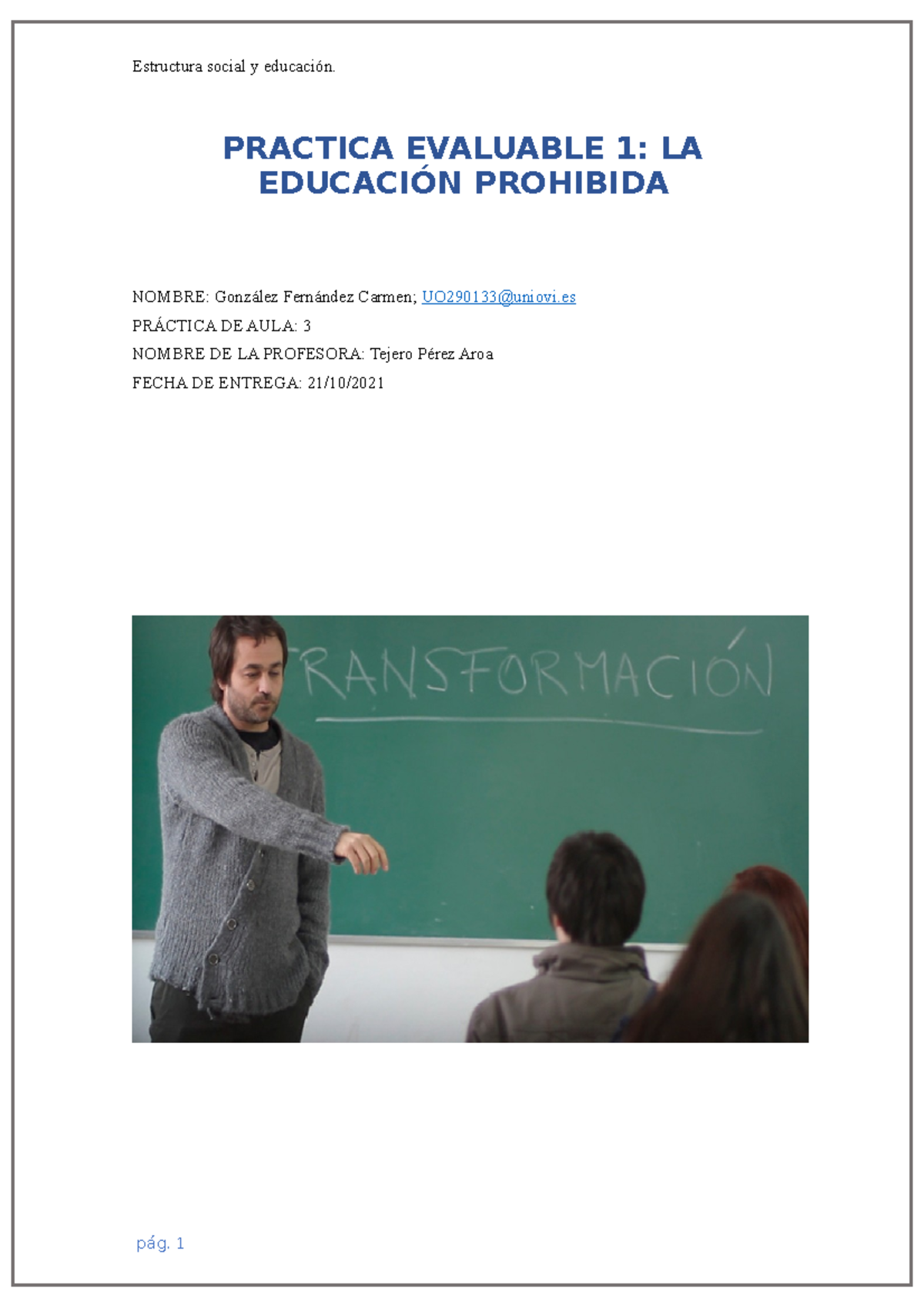 Practica evaluable 1 - La educación prohibida. - Estructura Social y Educación - UniOvi - Studocu