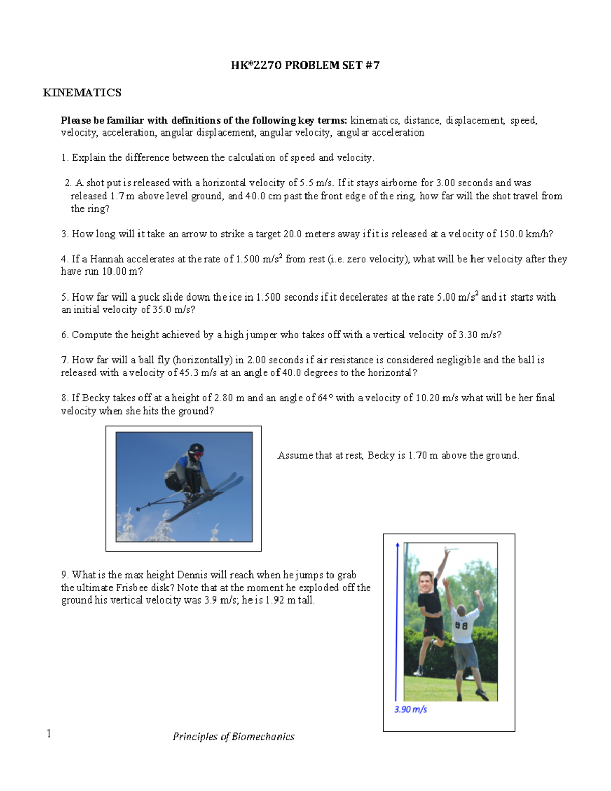 HK Problem Set 7 2020 - Principles of Biomechanics 1 HK*2270 PROBLEM ...