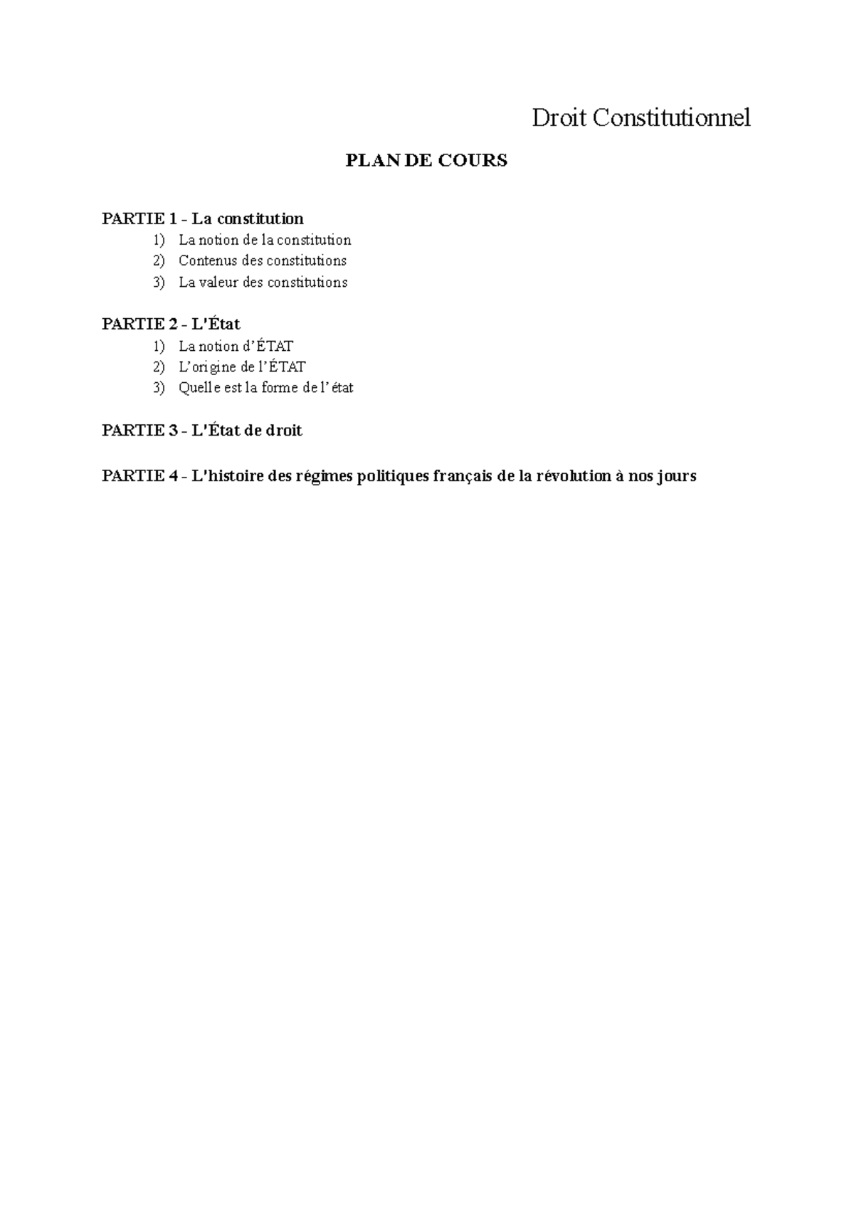 Partie 1- Constitution - Droit Constitutionnel PLAN DE COURS PARTIE 1 - La constitution 1) La ...
