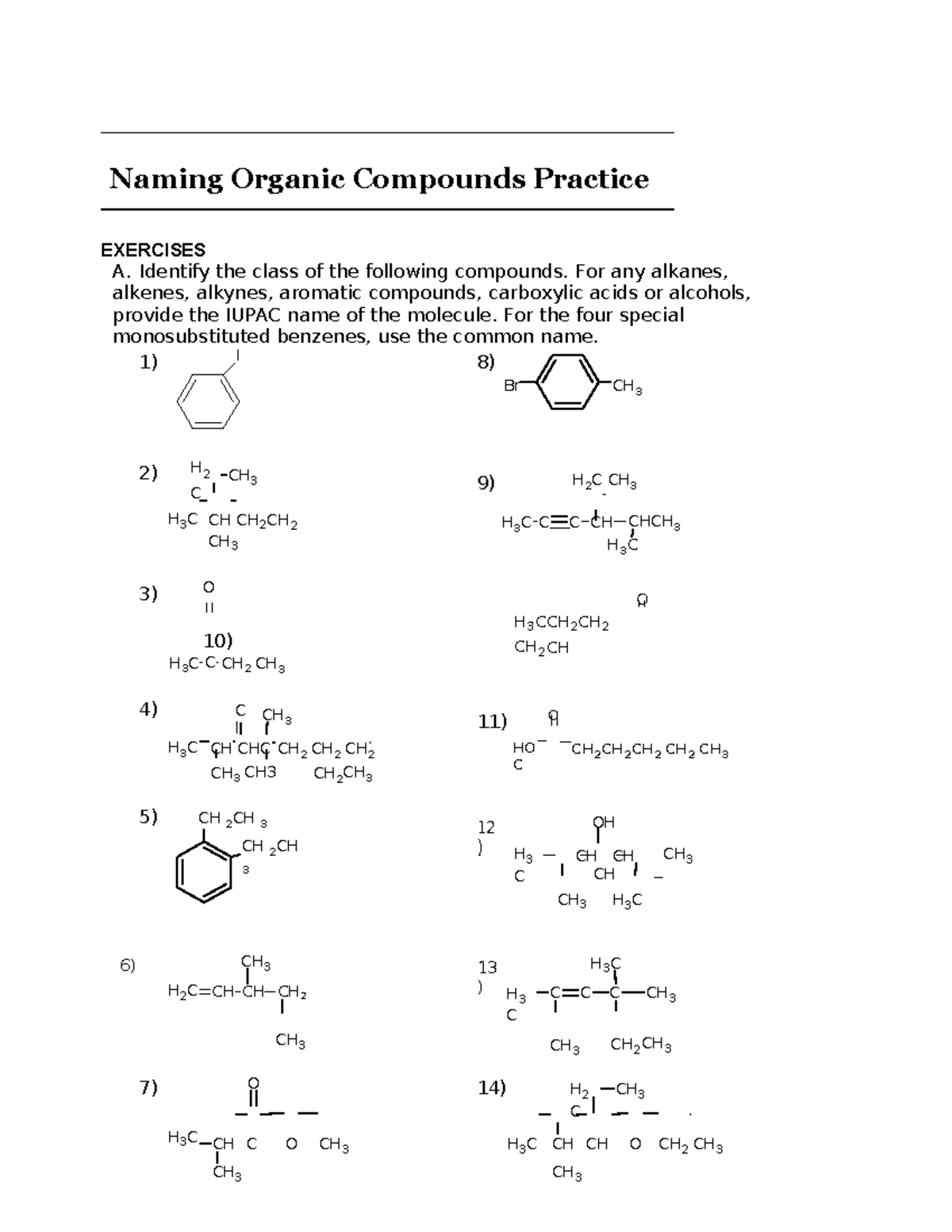 Naming Organic Compounds Practice-Student-Copy - EXERCISES A. Identify the class of the ...