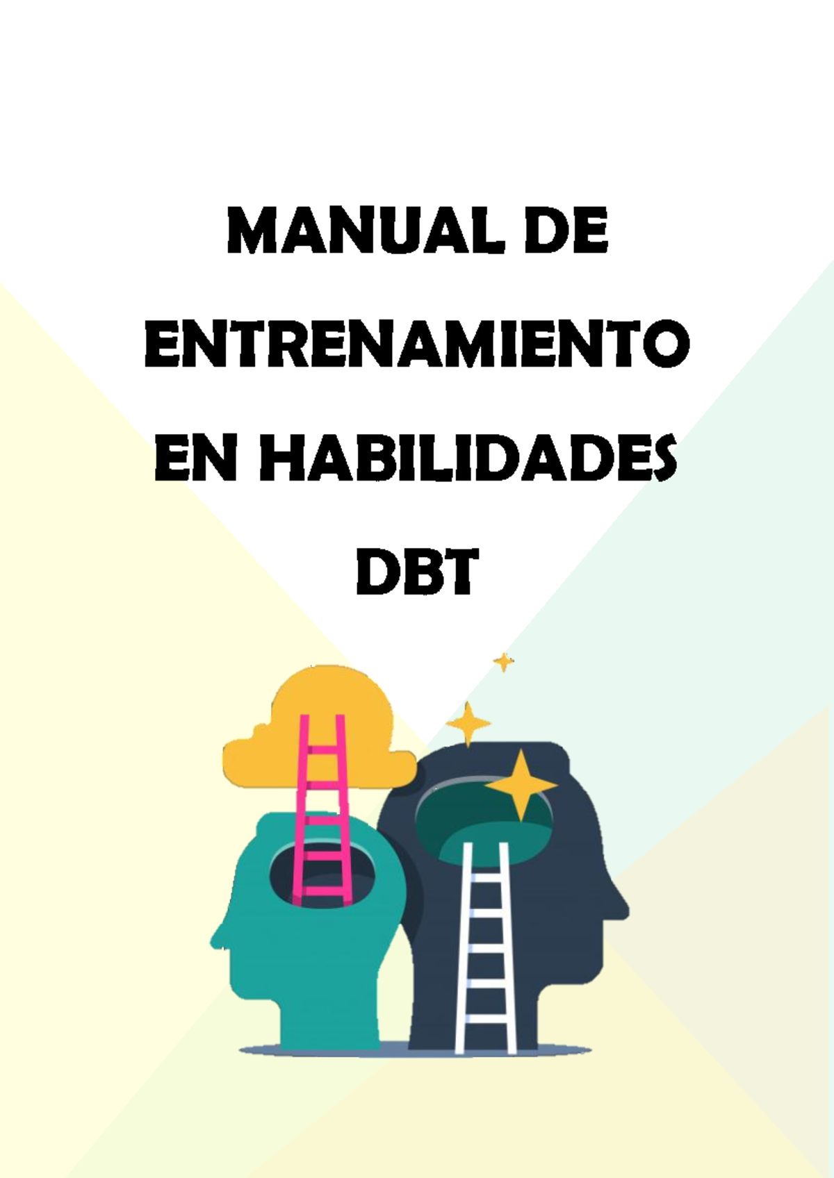 Manual- Habilidades-DBT - MANUAL DE ENTRENAMIENTO EN HABILIDADES DBT ÍNDICE - Studocu