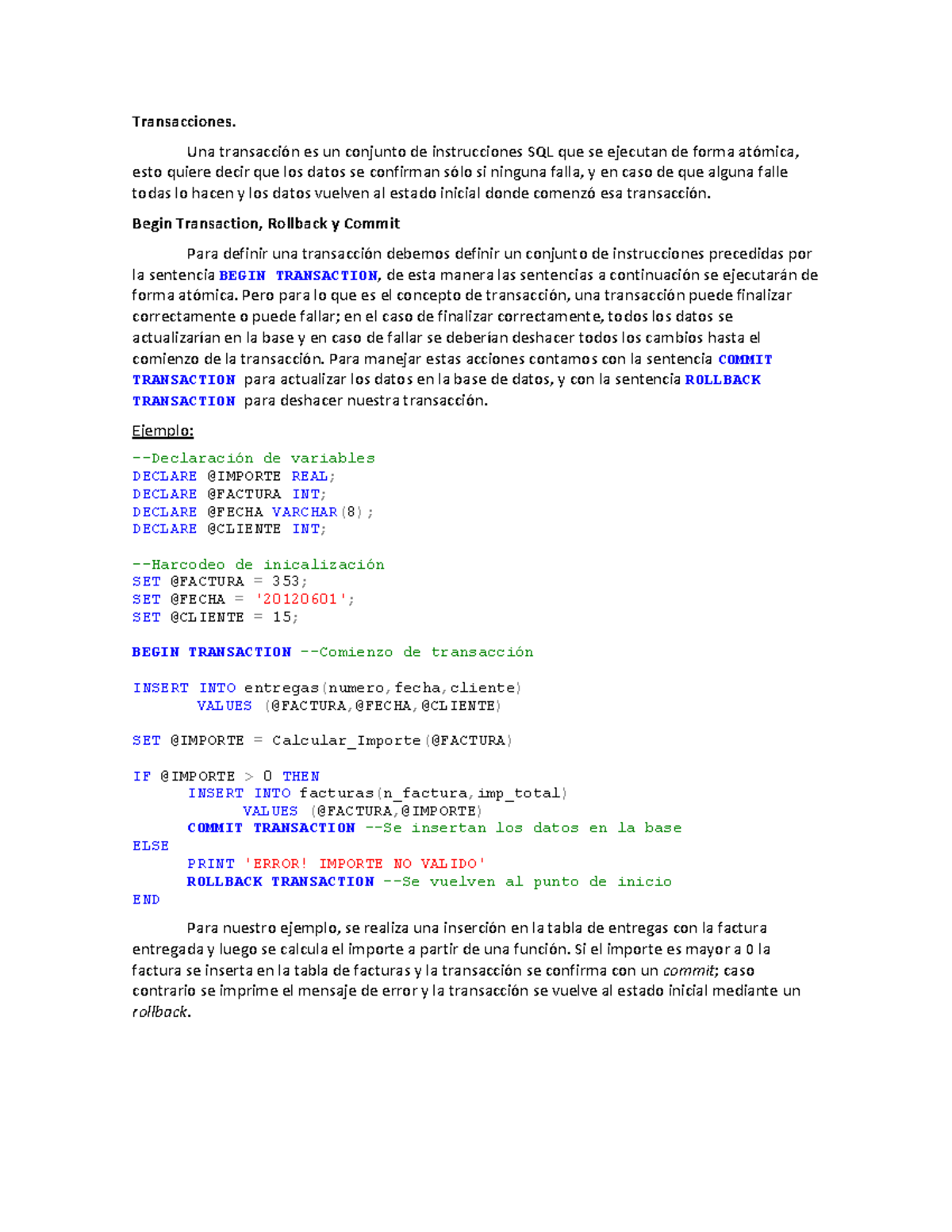 Explicacion transacciones - Transacciones. Una es un conjunto de ...