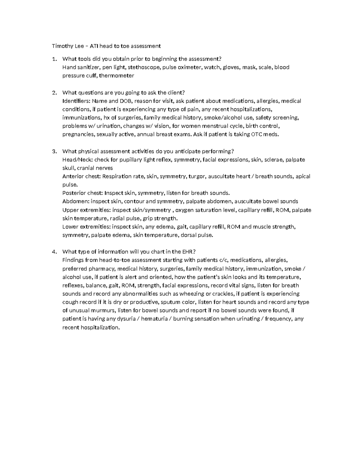 Questions, timothy lee - Timothy Lee – ATI head to toe assessment What tools did you obtain ...