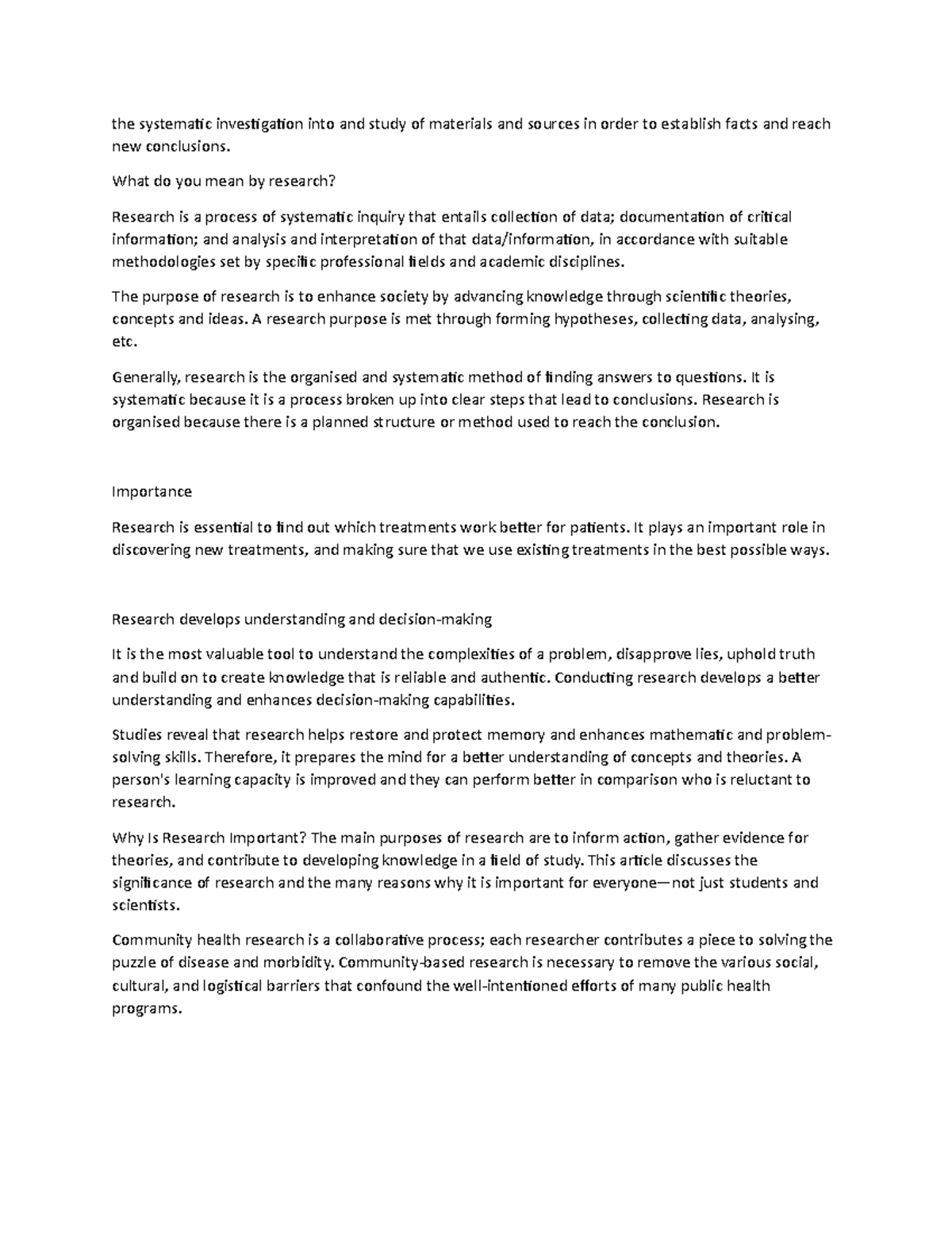 Mak - this is good - the systematic investigation into and study of ...