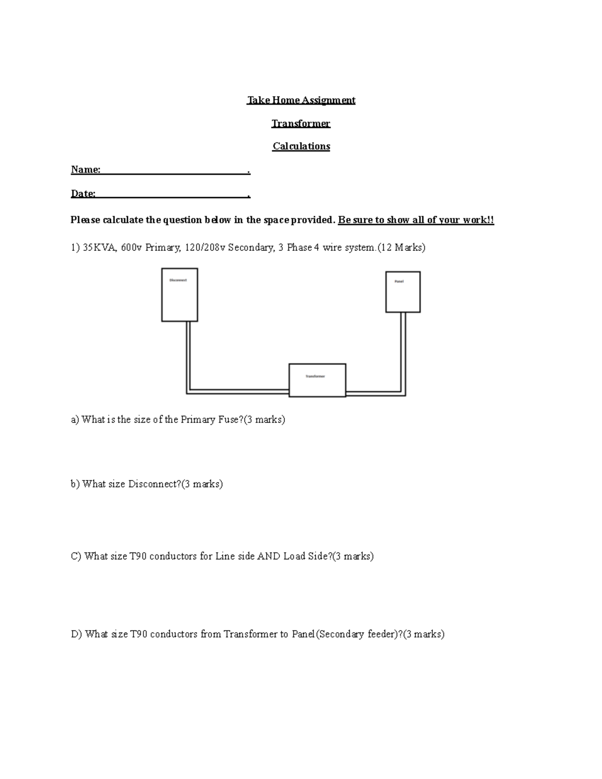 Assignment 1 - Transformer Calculations - Take Home Assignment Transformer Calculations Name ...