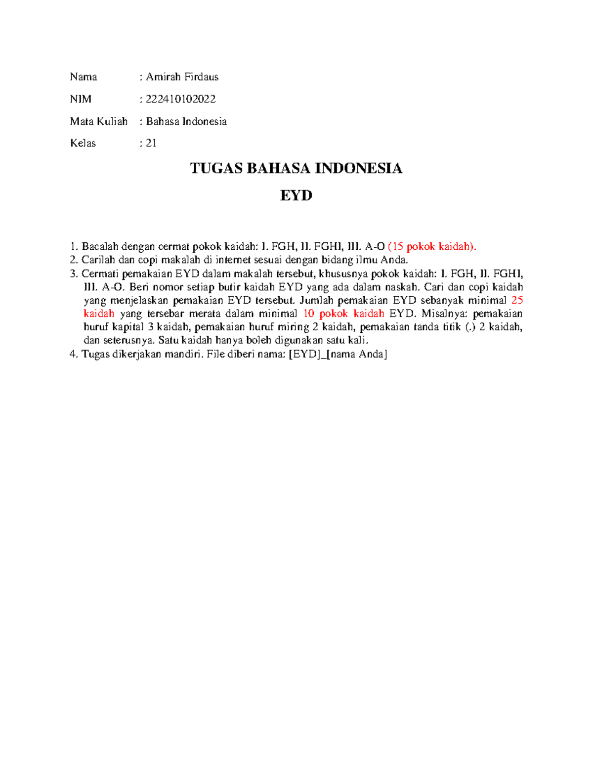 Contoh - eyd - Nama : Amirah Firdaus NIM : 222410102022 Mata Kuliah ...