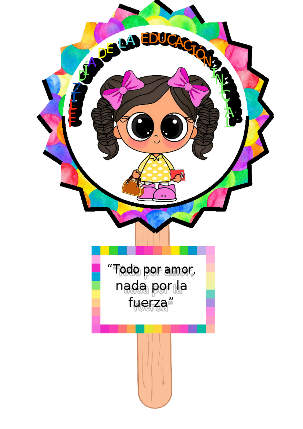 Educación Inicial 20240515 150414 0000 - D “Todo por amor, nada por la fuerza” UC A C I Ó N I N ...