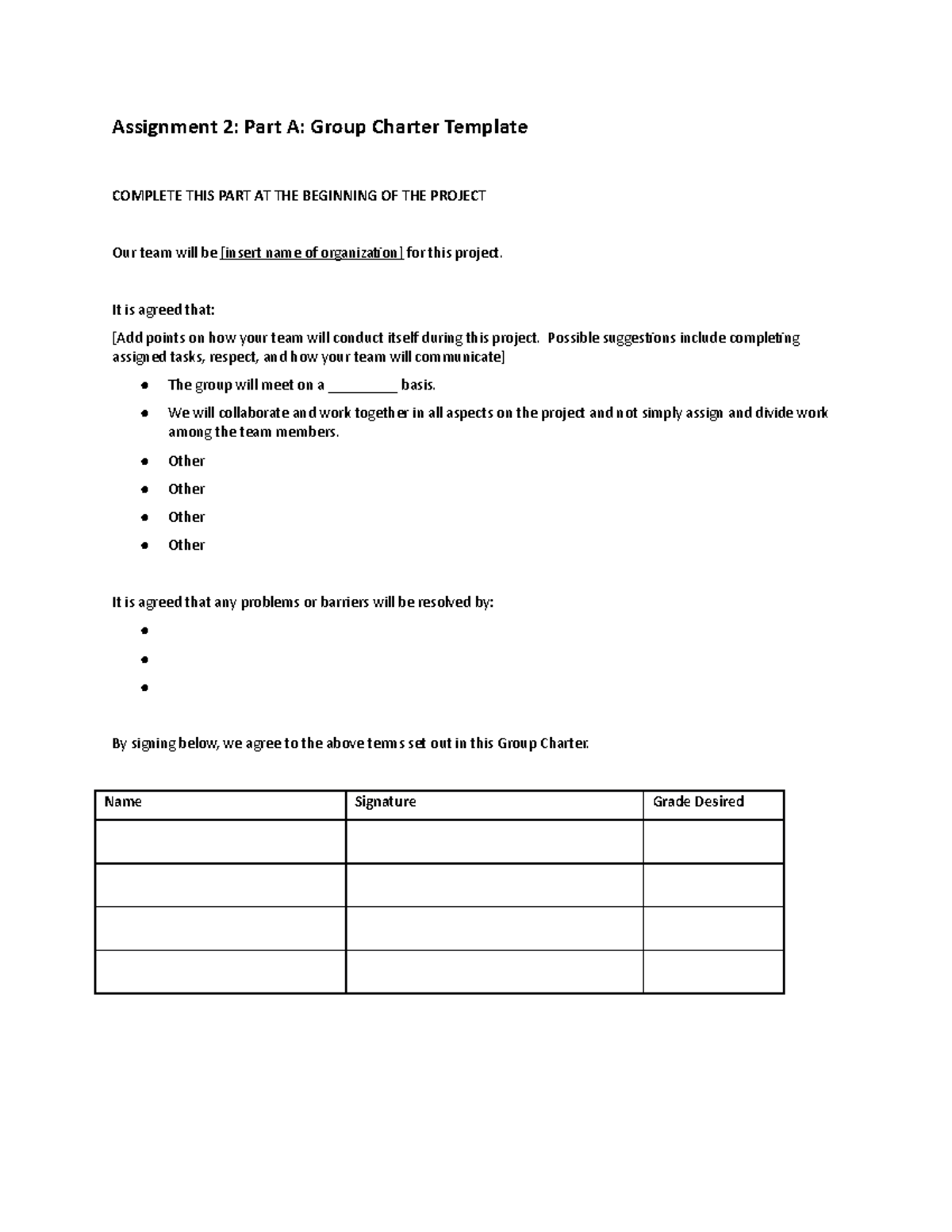 Assignment 2 Group Charter Template - Assignment 2: Part A: Group Charter Template COMPLETE THIS ...