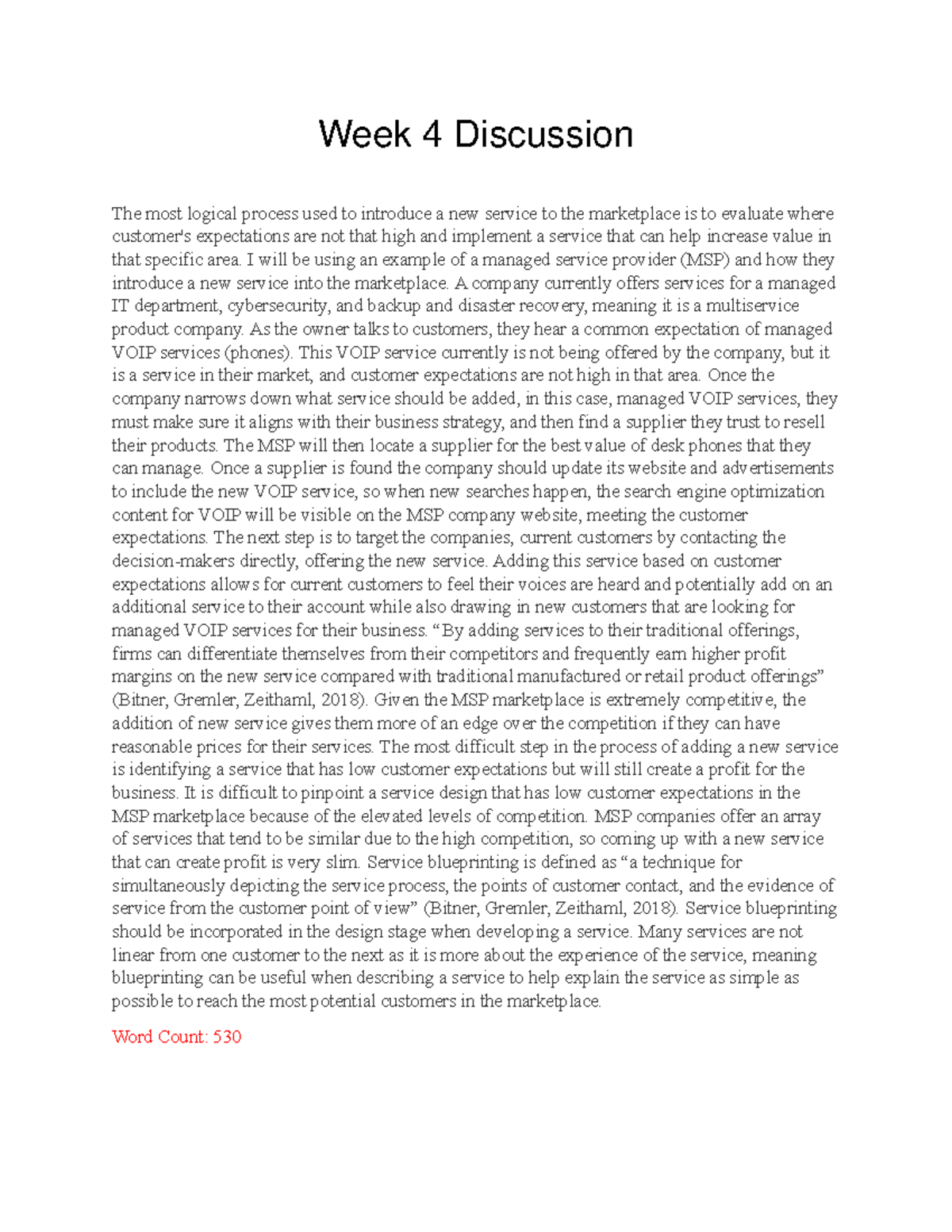 Week 4 Discussion - process used to introduce a new service to the ...