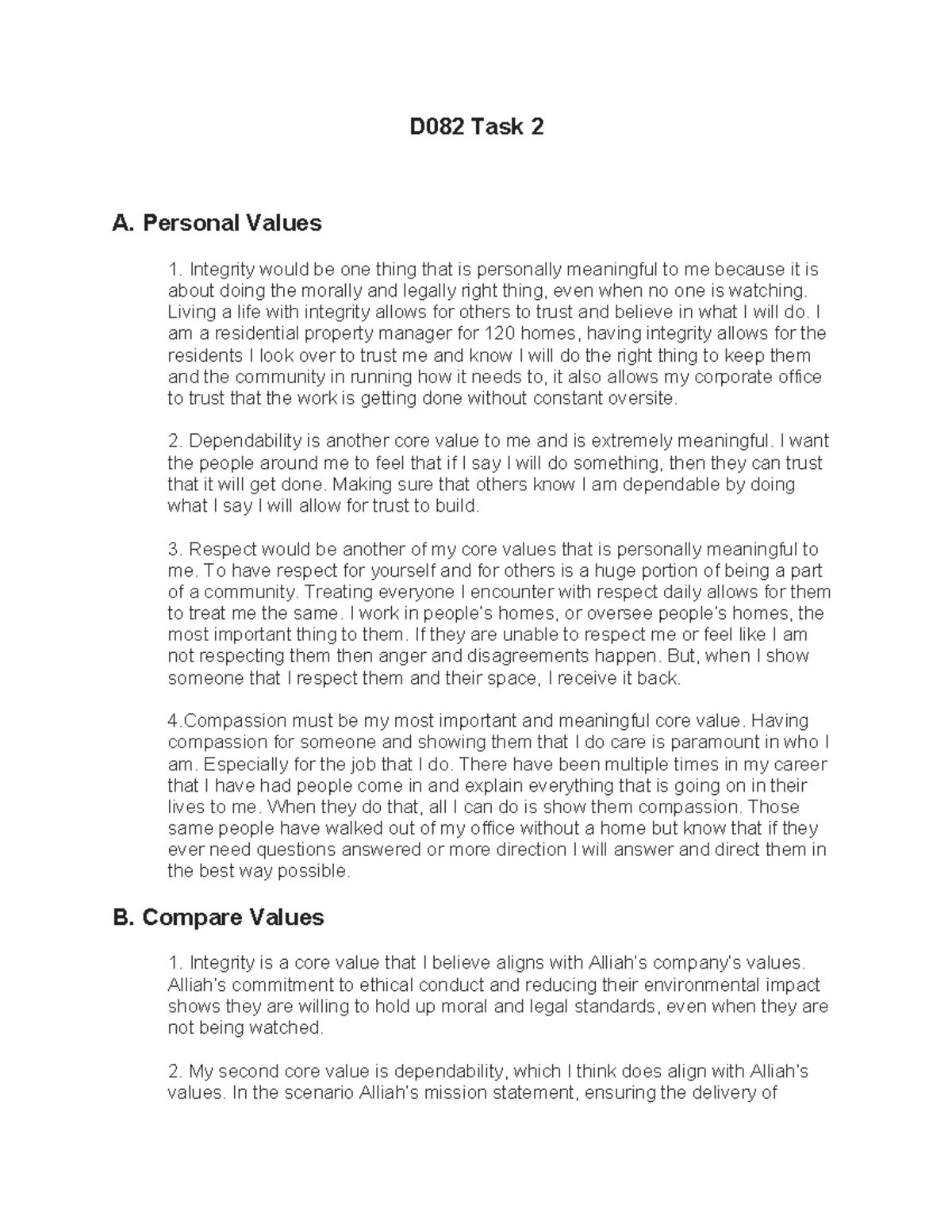 Task 2 D082 - Passed - D082 Task 2 A. Personal Values 1. Integrity would be one thing that is ...