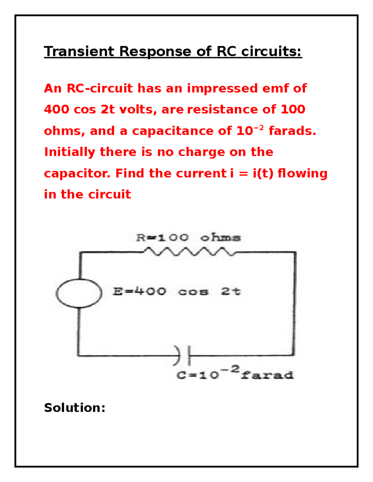 Transient Response of RC Part 2 - Transient Response of RC circuits: An RC-circuit has an ...