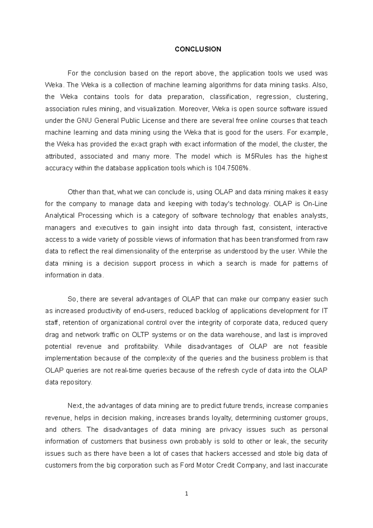 Conclusion - CONCLUSION For the conclusion based on the report above ...