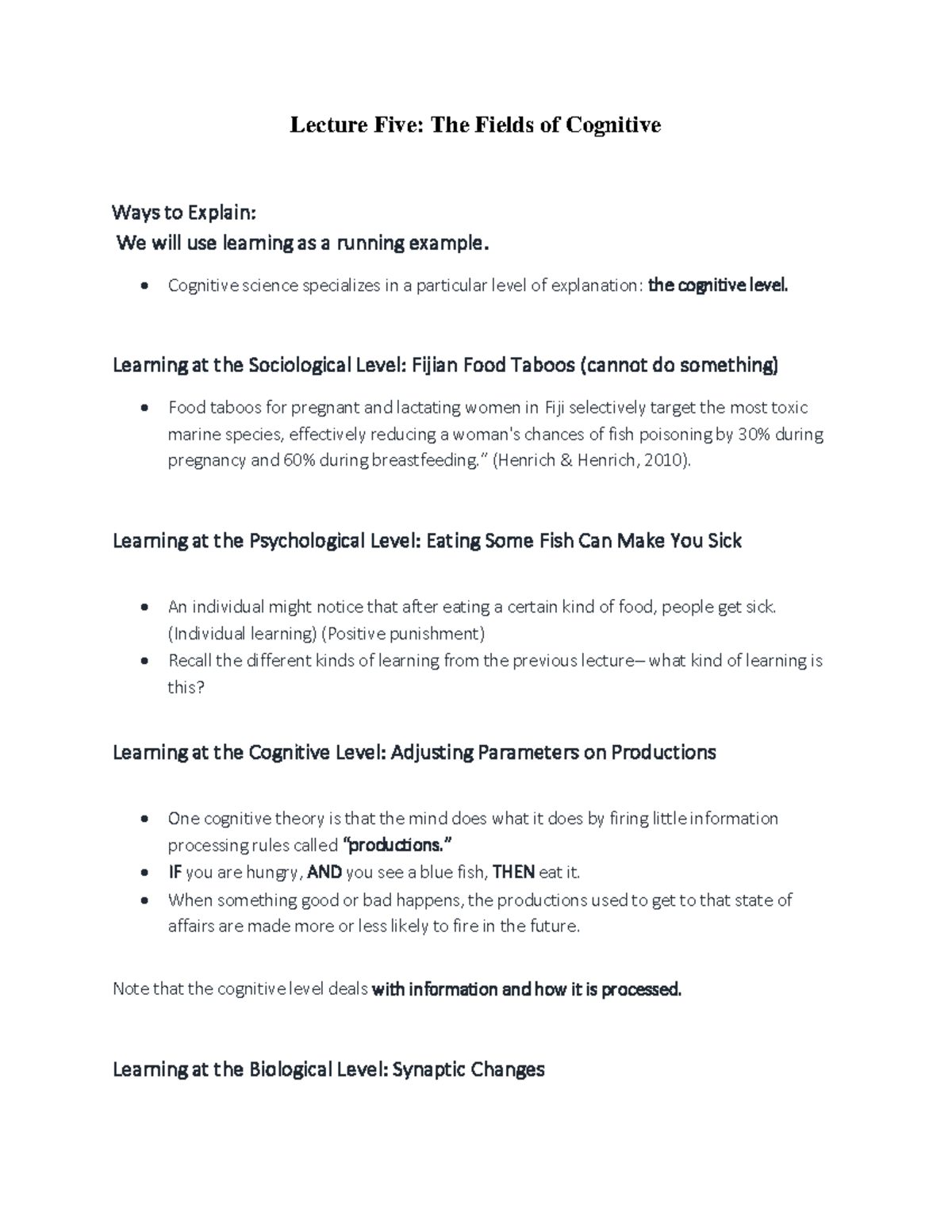 Lecture Five: The Fields of Cognitive - • Cognitive science specializes in a particular level of ...