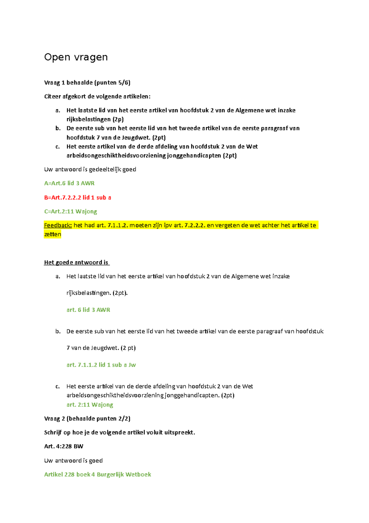 Open vragen - College-aantekeningen 1 - Open vragen Vraag 1 behaalde ...