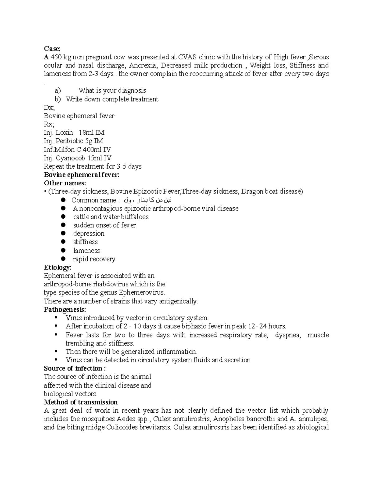 Bovine ephemeral fever - Case; A 450 kg non pregnant cow was presented ...