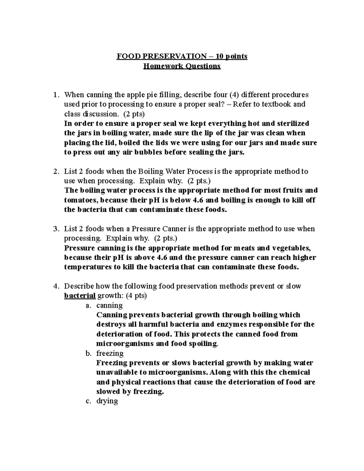 Homework 2 NUTR - FOOD PRESERVATION – 10 points Homework Questions When ...