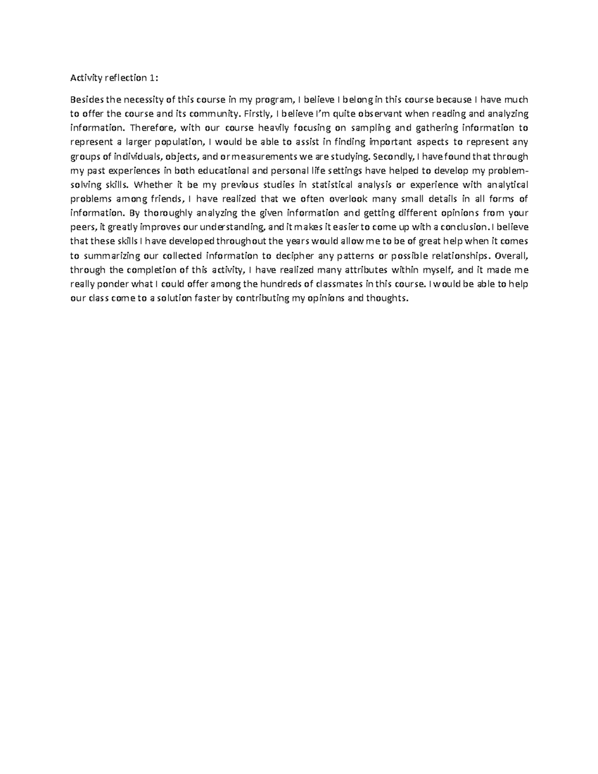 Activity-Reflection 1 - Activity reflection 1: Besides the necessity of ...