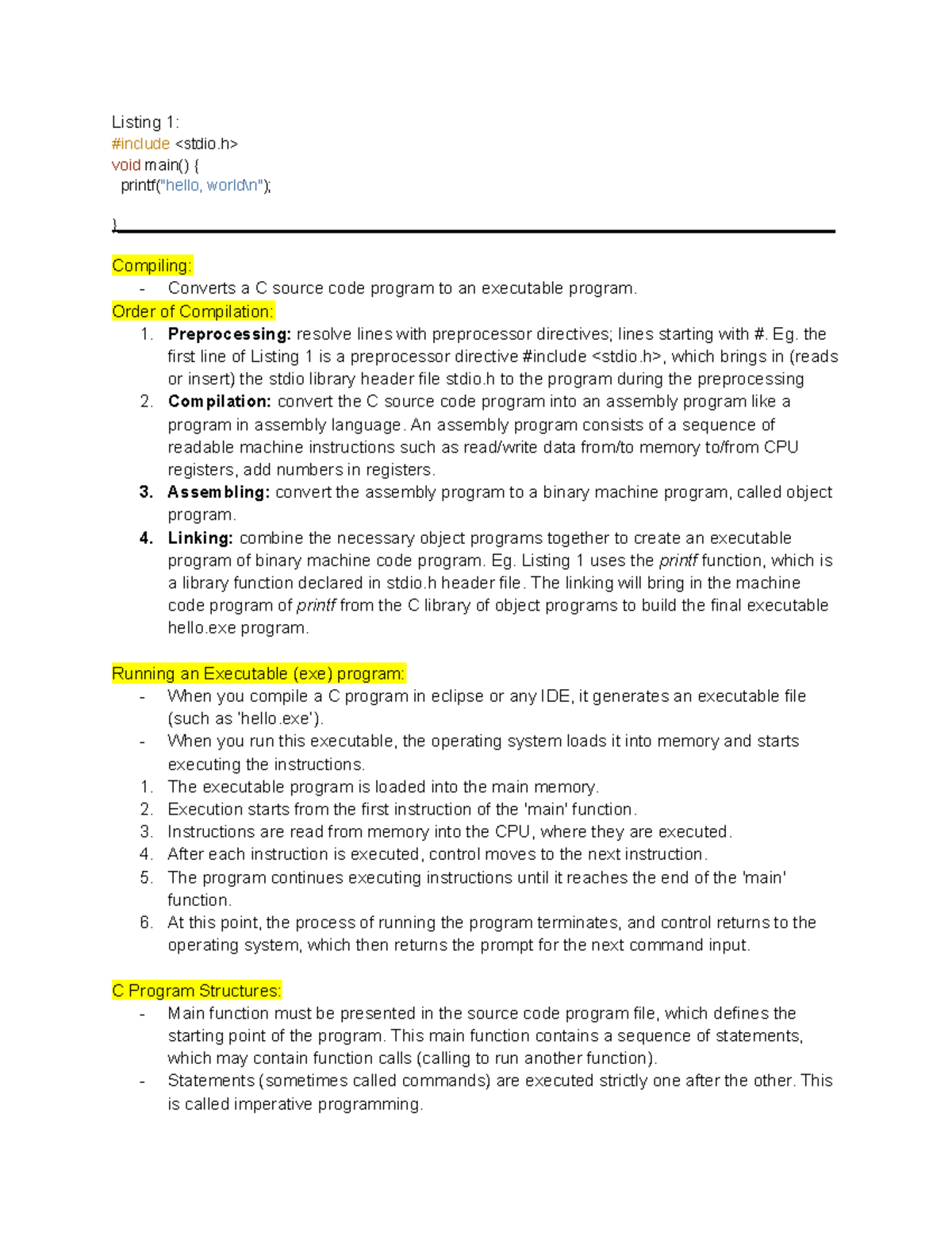 CP264 Lesson 1 Notes - Listing 1: #include void main() { printf("hello ...