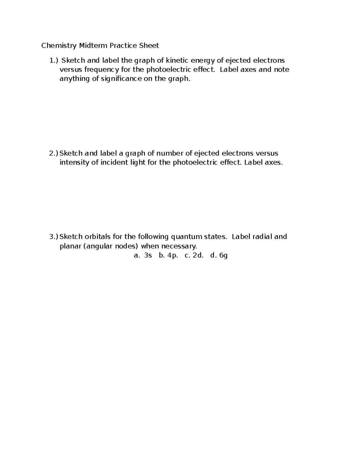 Chemistry Midterm Practice Sheet - ) Sketch and label the graph of ...