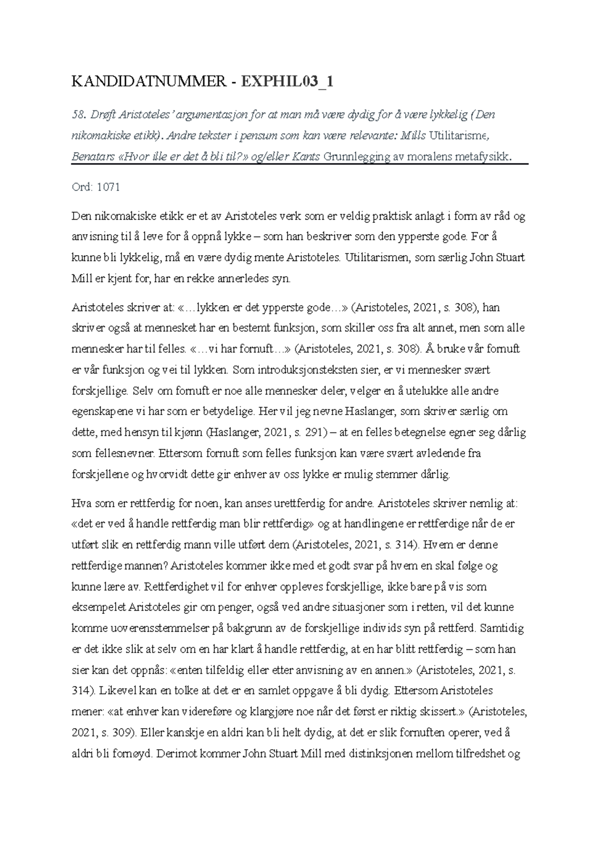 Ex Phil - KANDIDATNUMMER - EXPHIL03_ Drøft Aristoteles’ argumentasjon for at man må være dydig ...