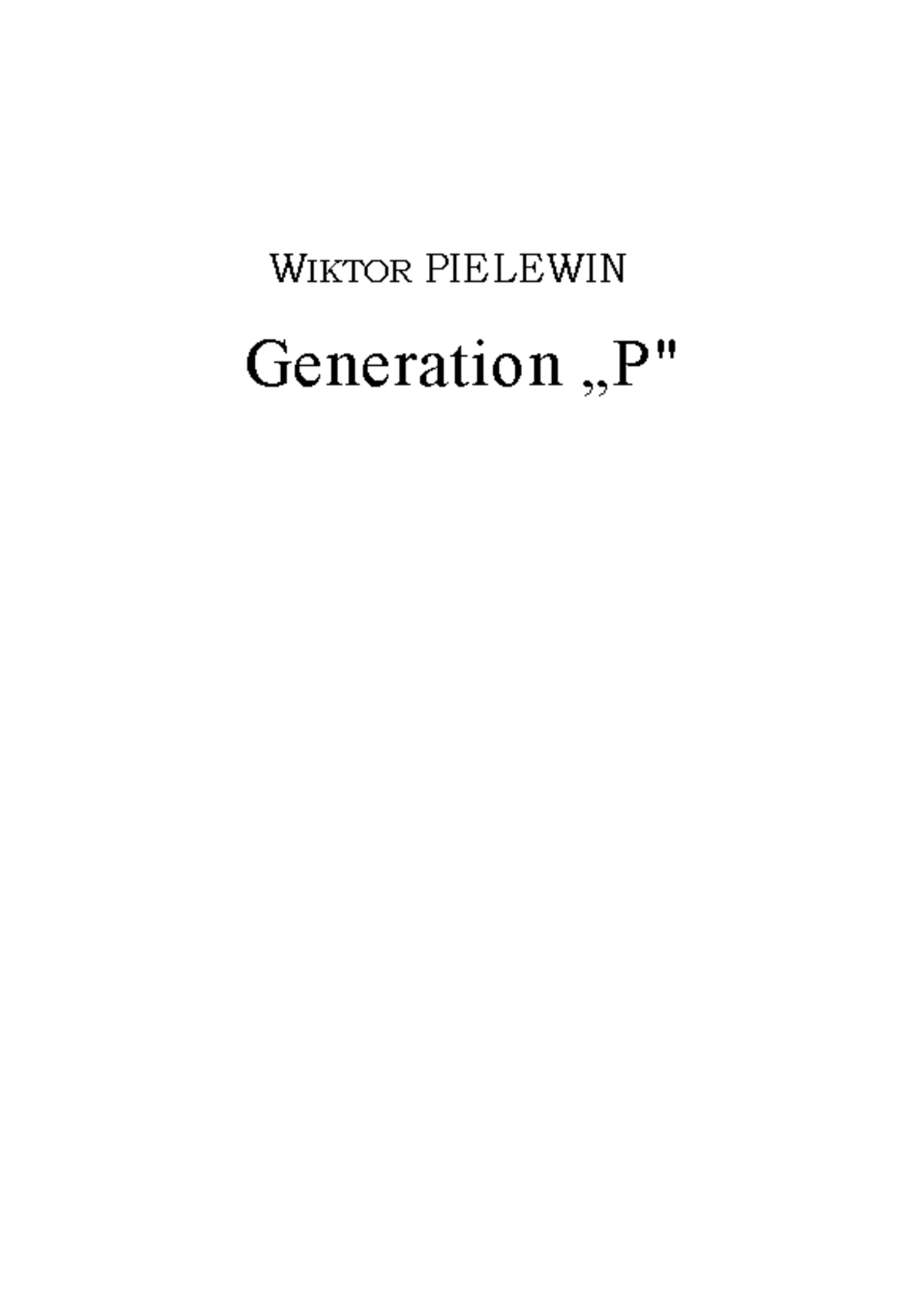 Pielewin Wiktor 'Generation P' tekst cały - WIKTOR PIELEWIN Generation ...