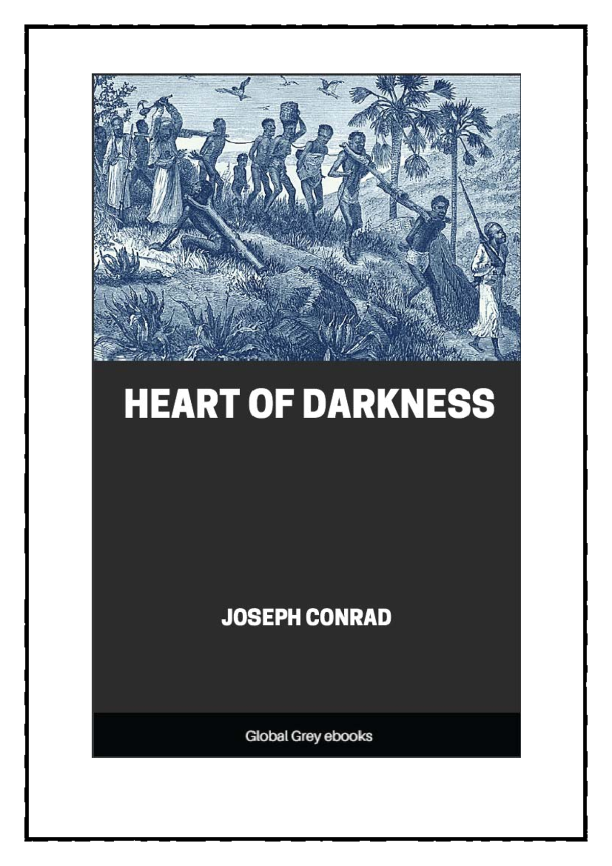 Heart-of-darkness - HEART OF DARKNESS BY JOSEPH CONRAD 1899 CONTENTS ...