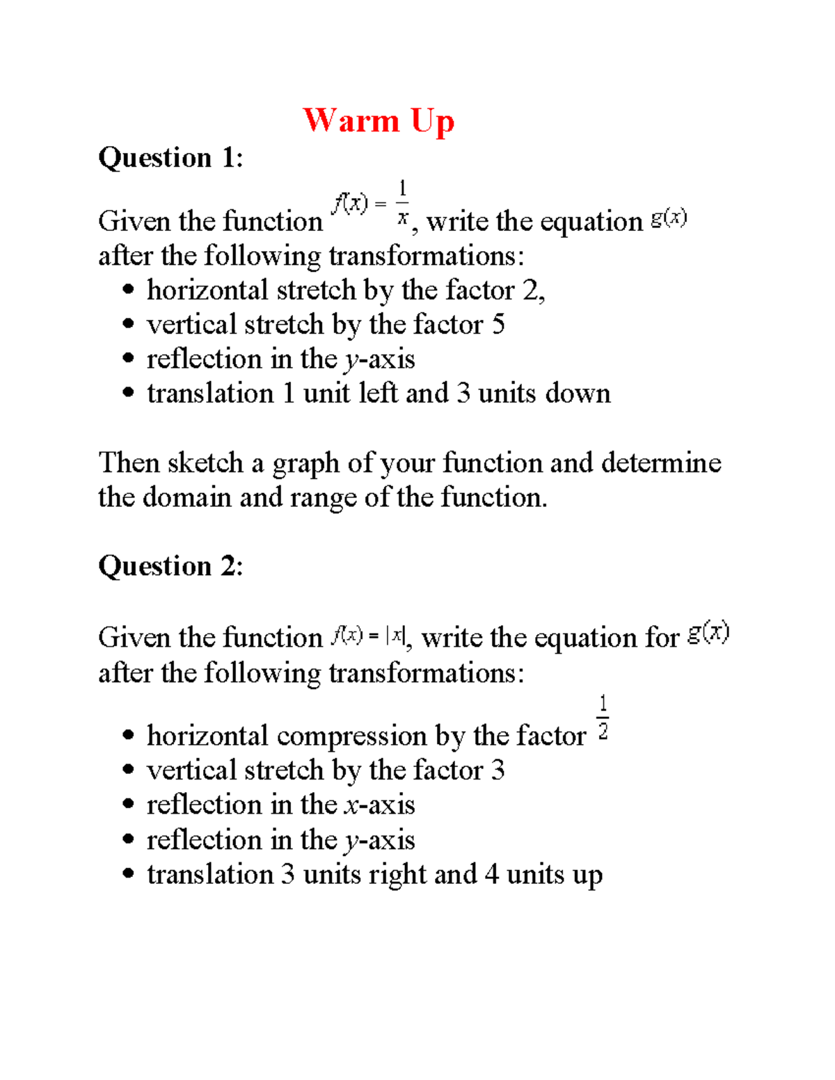 1.6 Transformation of Functions - Warm Up Question 1: Given the ...