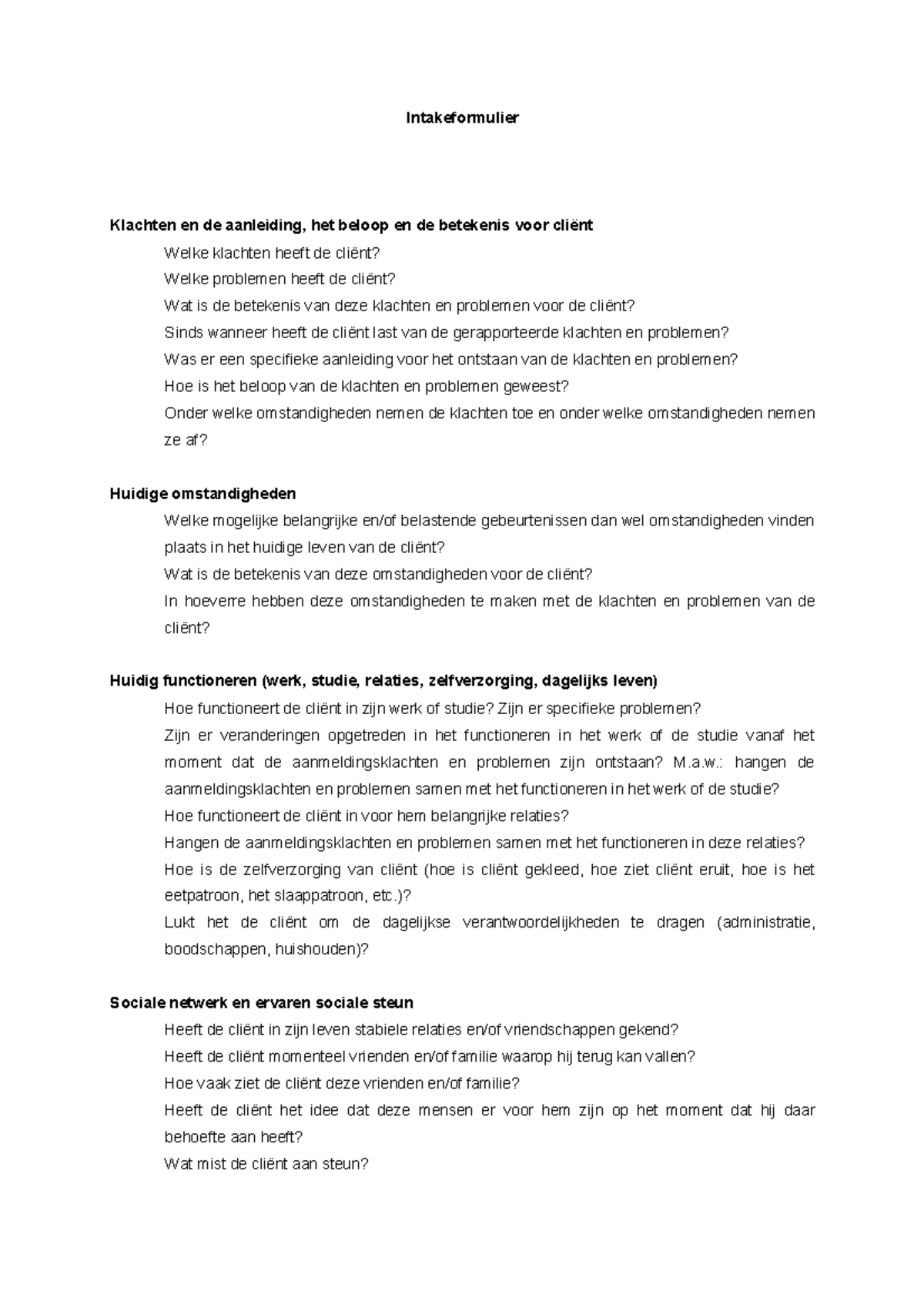 Hulpformulier Intake - Intakeformulier Klachten en de aanleiding, het ...