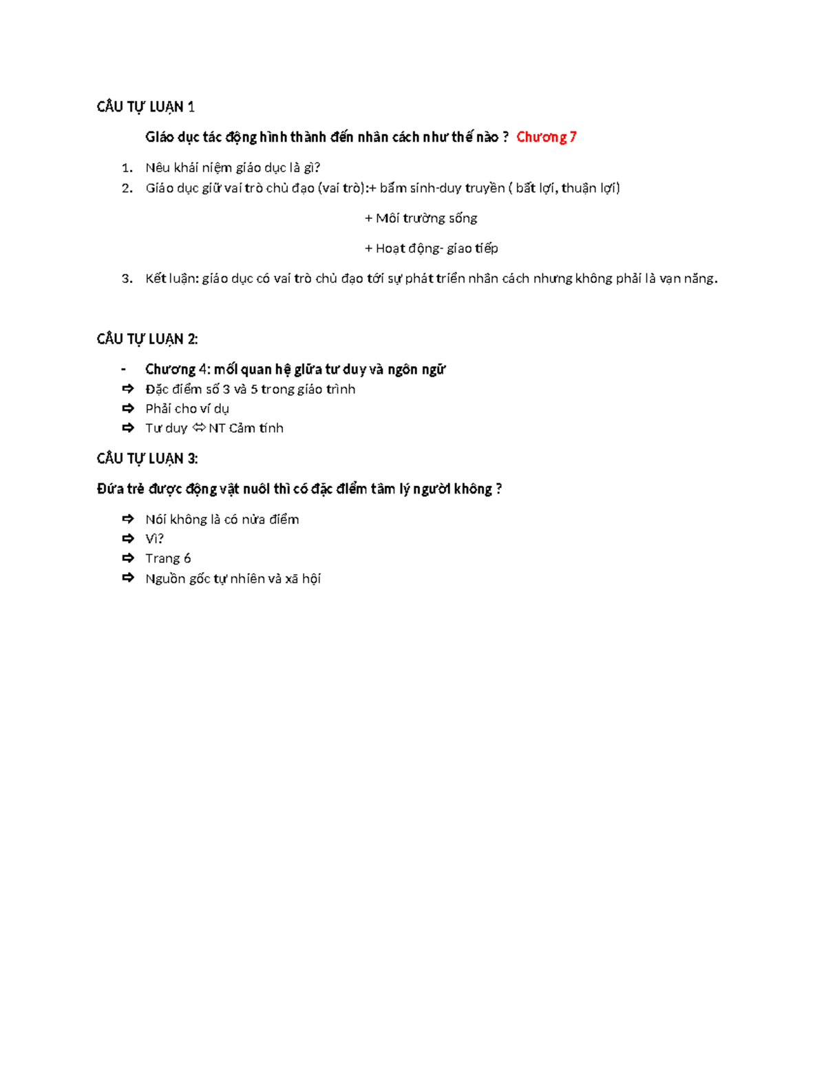 Tâm lý học câu hỏi dài - Câu hỏi dài ra thi kthp - CÂU TỰ LUẬN 1 Giáo dục tác động hình thành ...