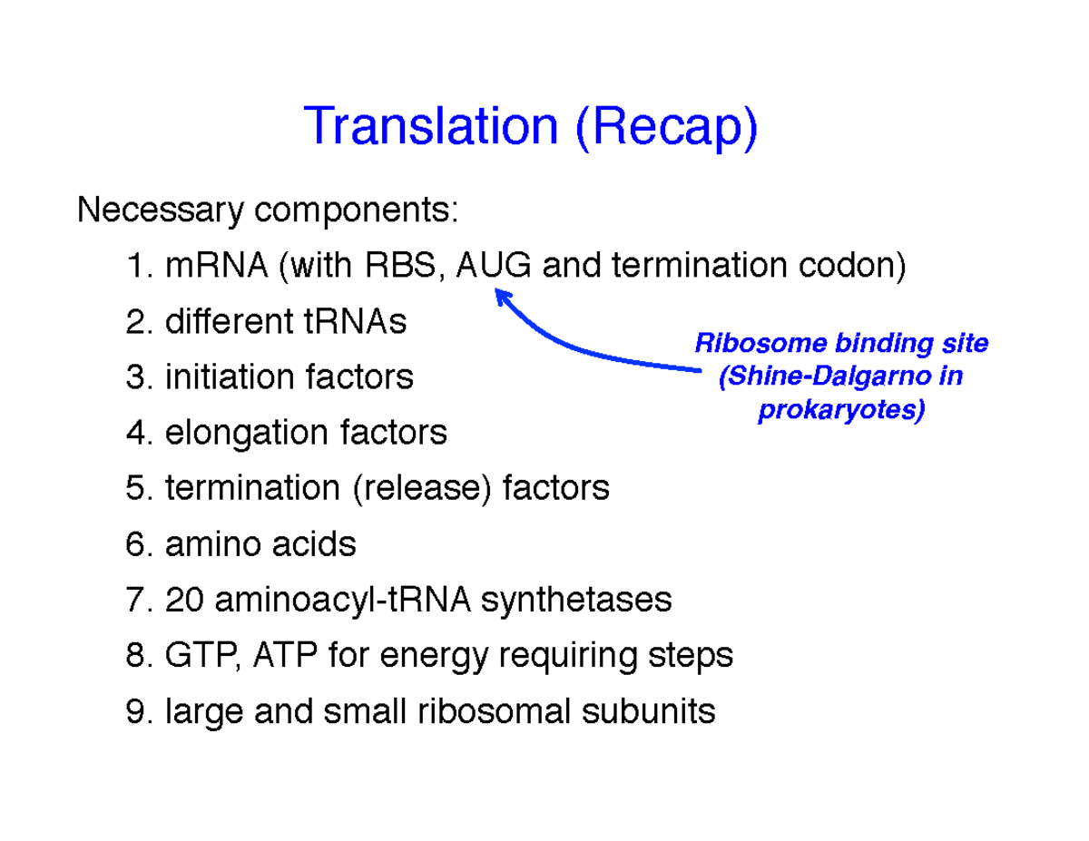 Dahanukar Lecture 6 bio107 - Necessary components:! !1. mRNA (with RBS ...