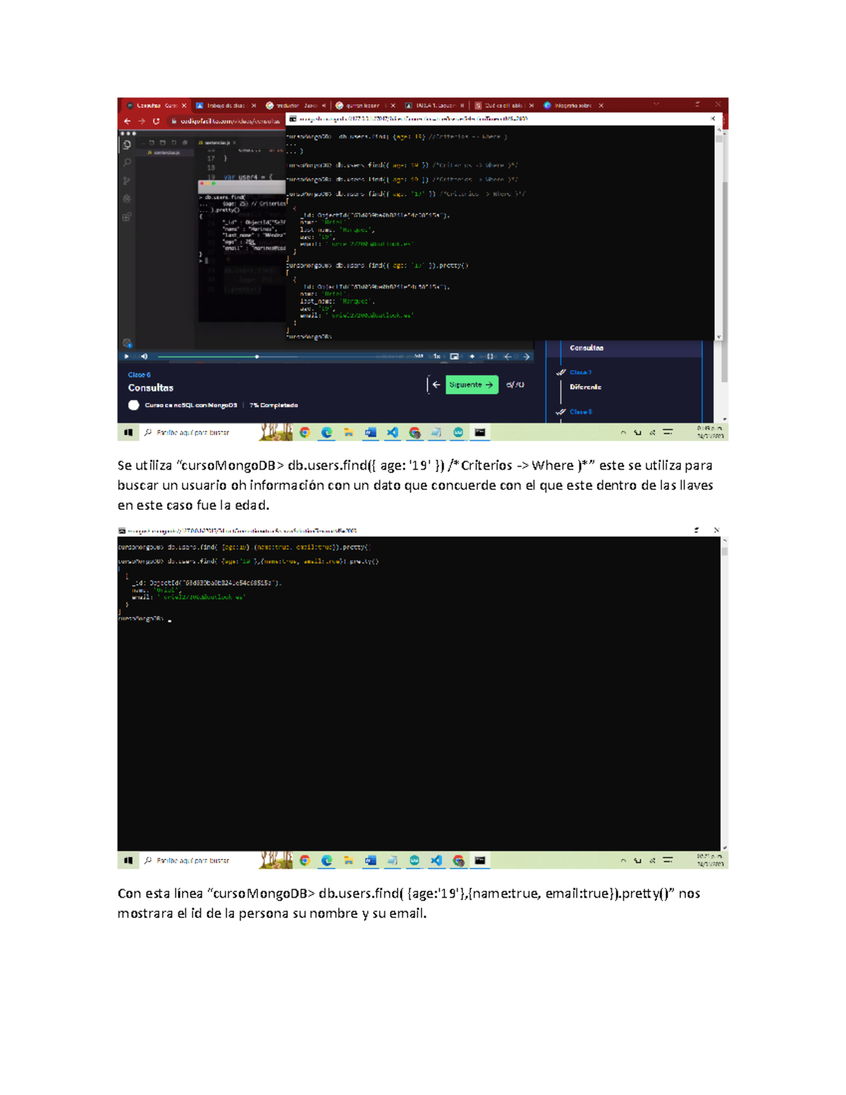 Video 6 y 7 y 8 - Desarollo web - Se utiliza “cursoMongoDB> db.users ...