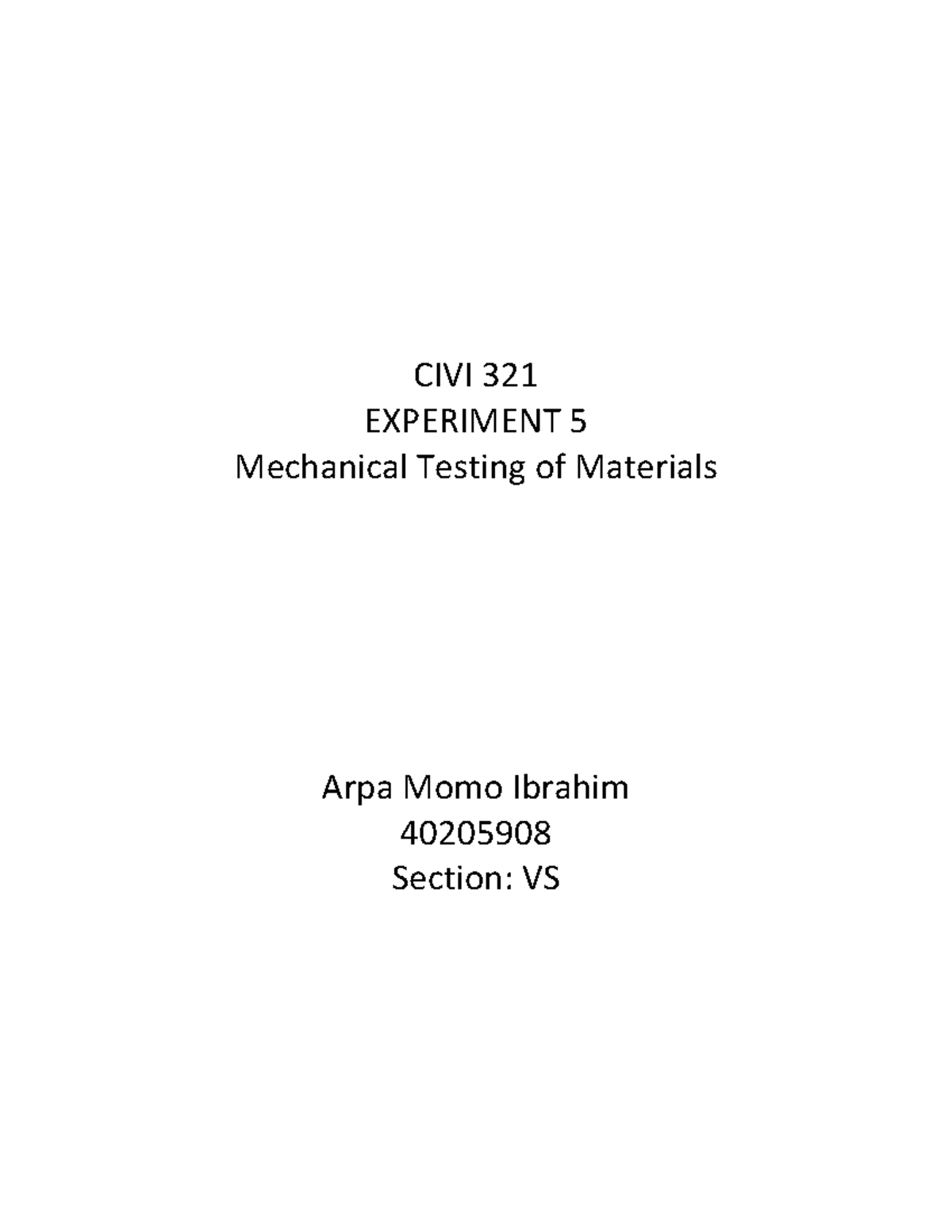 CIVI-321 LAB#5 VS - lab5 - CIVI 321 EXPERIMENT 5 Mechanical Testing of ...