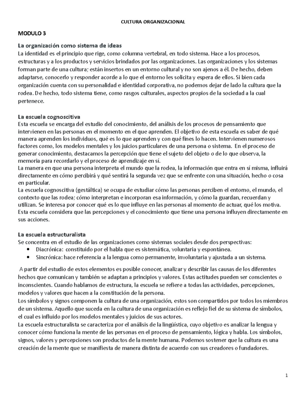 Resumen Modulos 3 y 4 - CULTURA ORGANIZACIONAL MODULO 3 La organización como sistema de ideas La ...