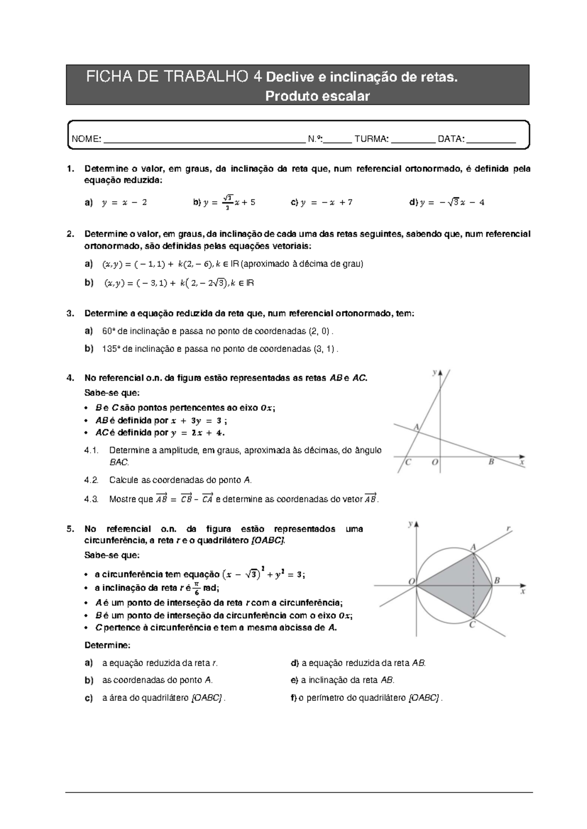 Inclinação e declive de retas - FICHA DE TRABALHO 4 Declive e ... Inclinação e declive de retas - FICHA DE TRABALHO 4 Declive e ...