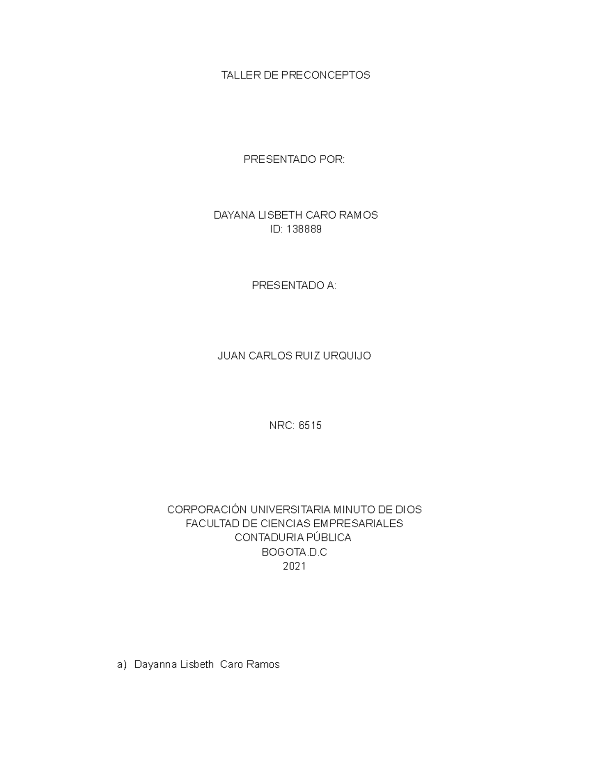 Taller DE Preconceptos - TALLER DE PRECONCEPTOS PRESENTADO POR: DAYANA ...