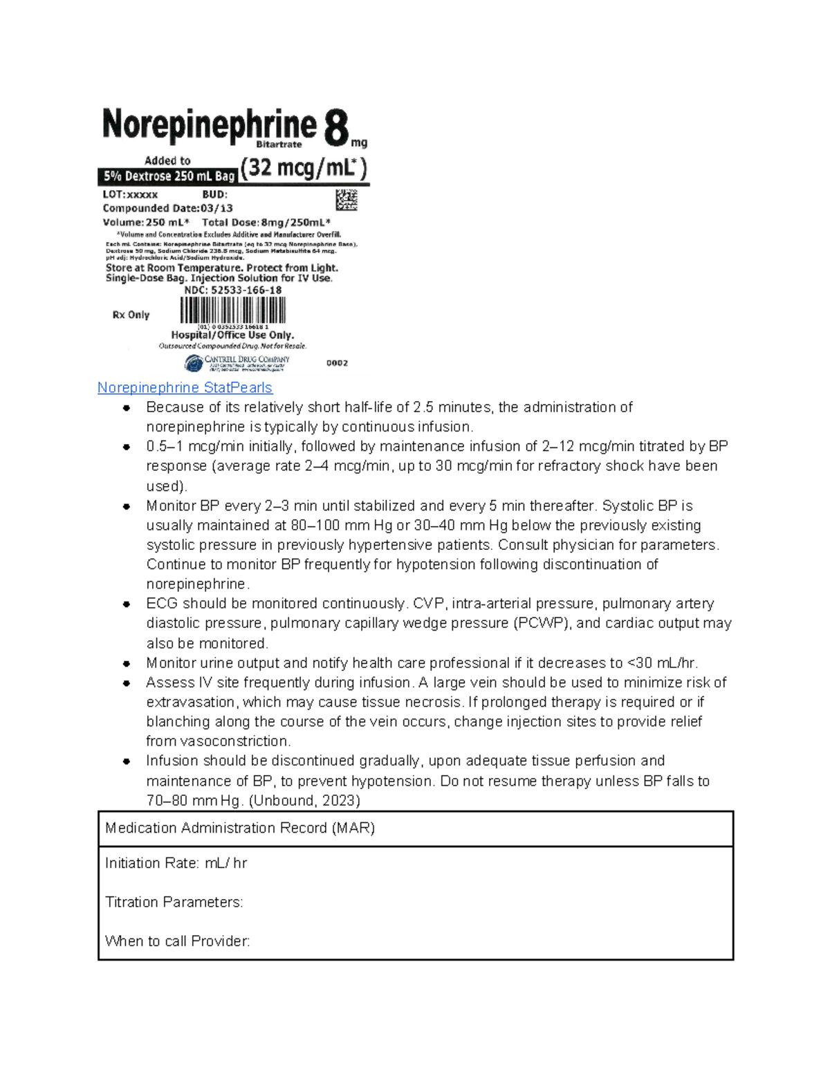 Unit 4 Practice Dosage Calculation - Norepinephrine StatPearls Because of its relatively short ...