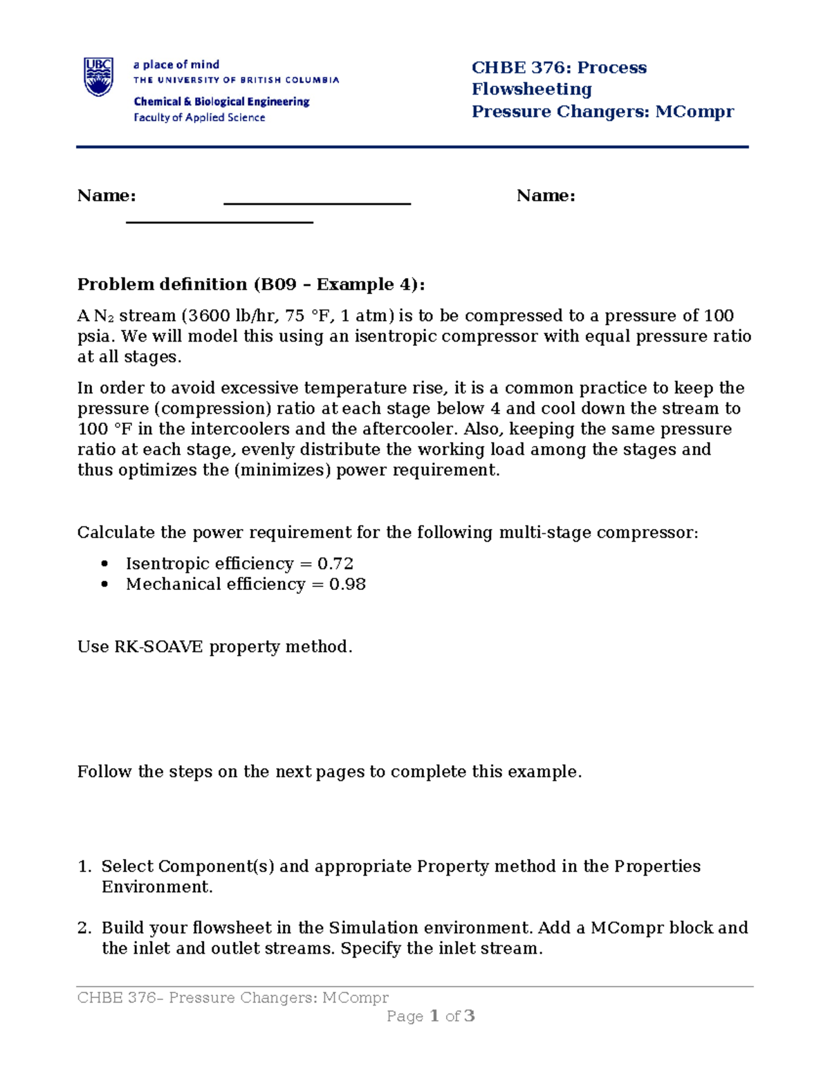 W13 (Example 4 - MCompr) - CHBE 376: Process Flowsheeting Pressure Changers: MCompr Name: - Studocu