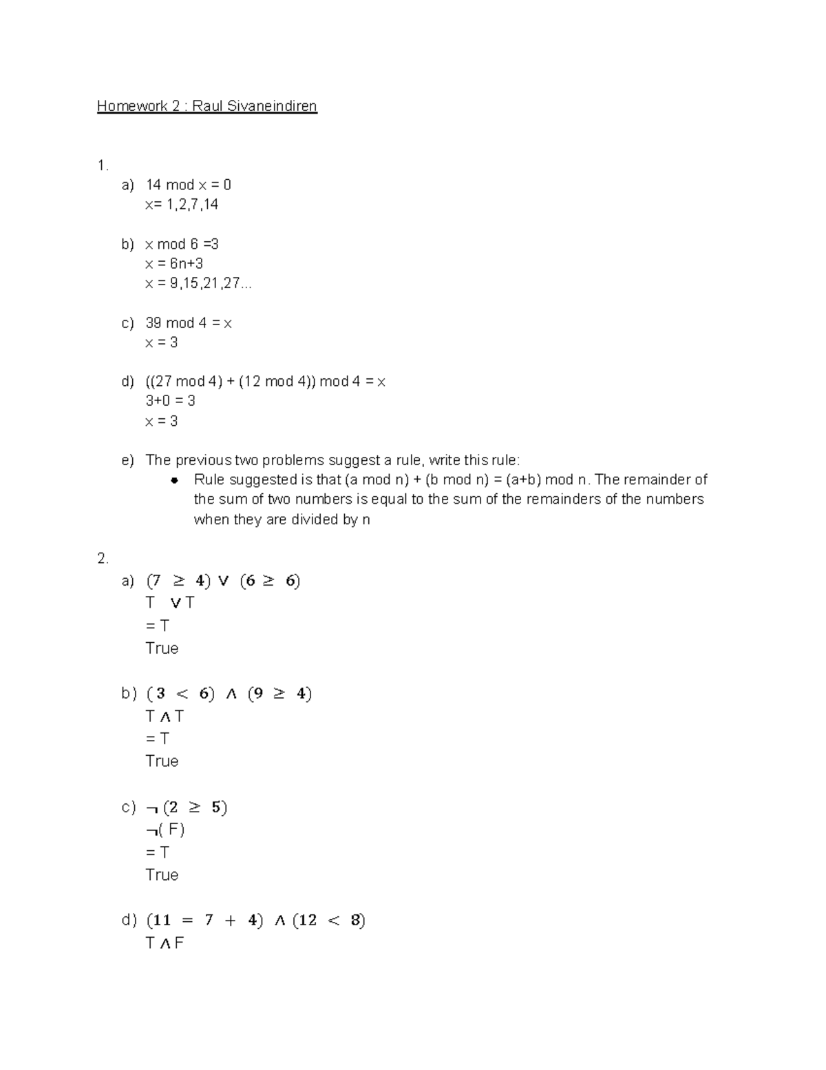 CS 1800 HW 2 - Discrete Structures assignment 2- answers - Homework 2 : Raul Sivaneindiren a) 14 ...