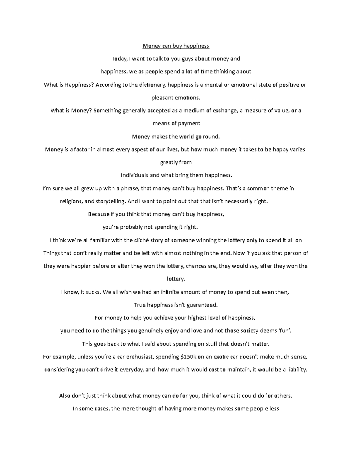 Money can buy happiness - Money can buy happiness Today, I want to talk ...