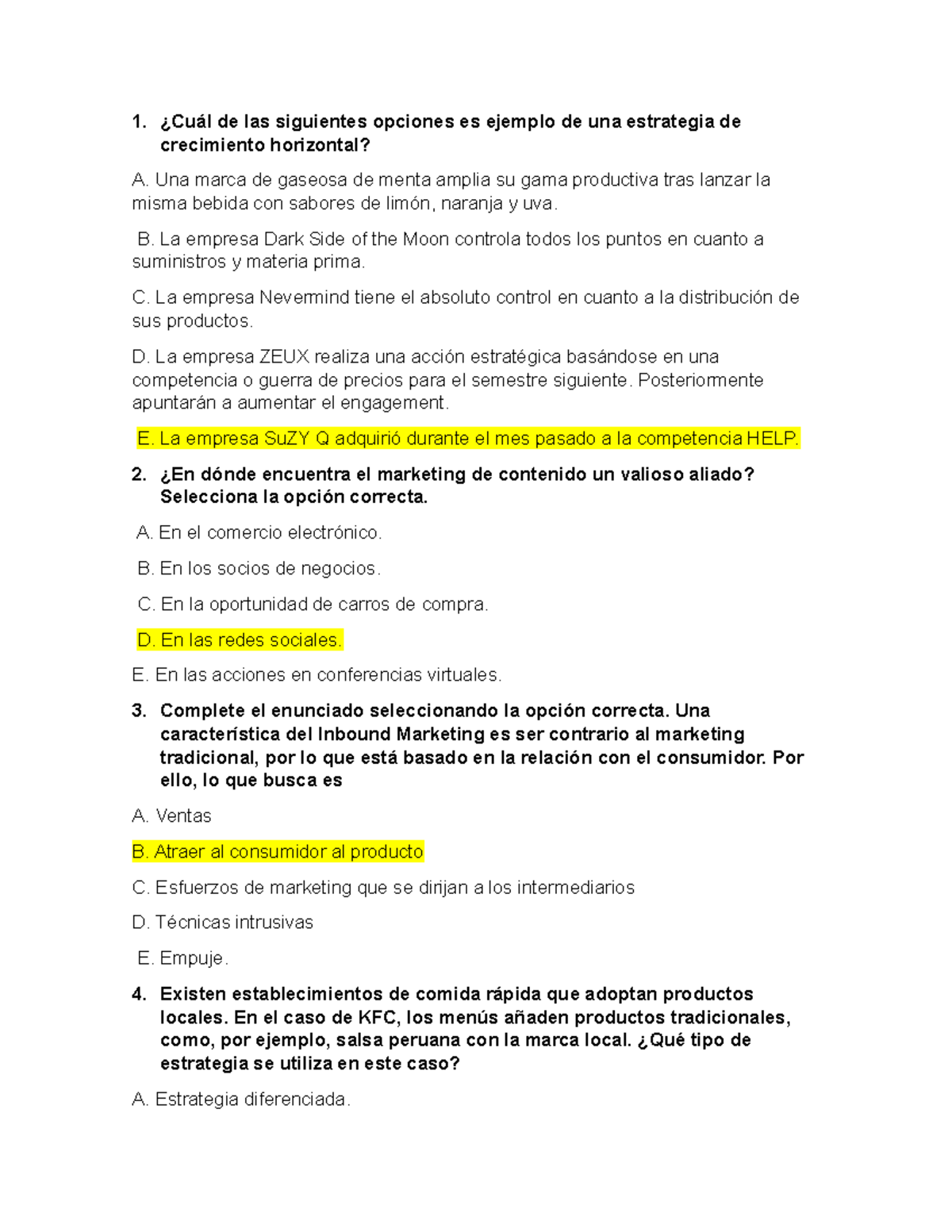 Examen Estrategia 2do parcial - ¿Cuál de las siguientes opciones es ...