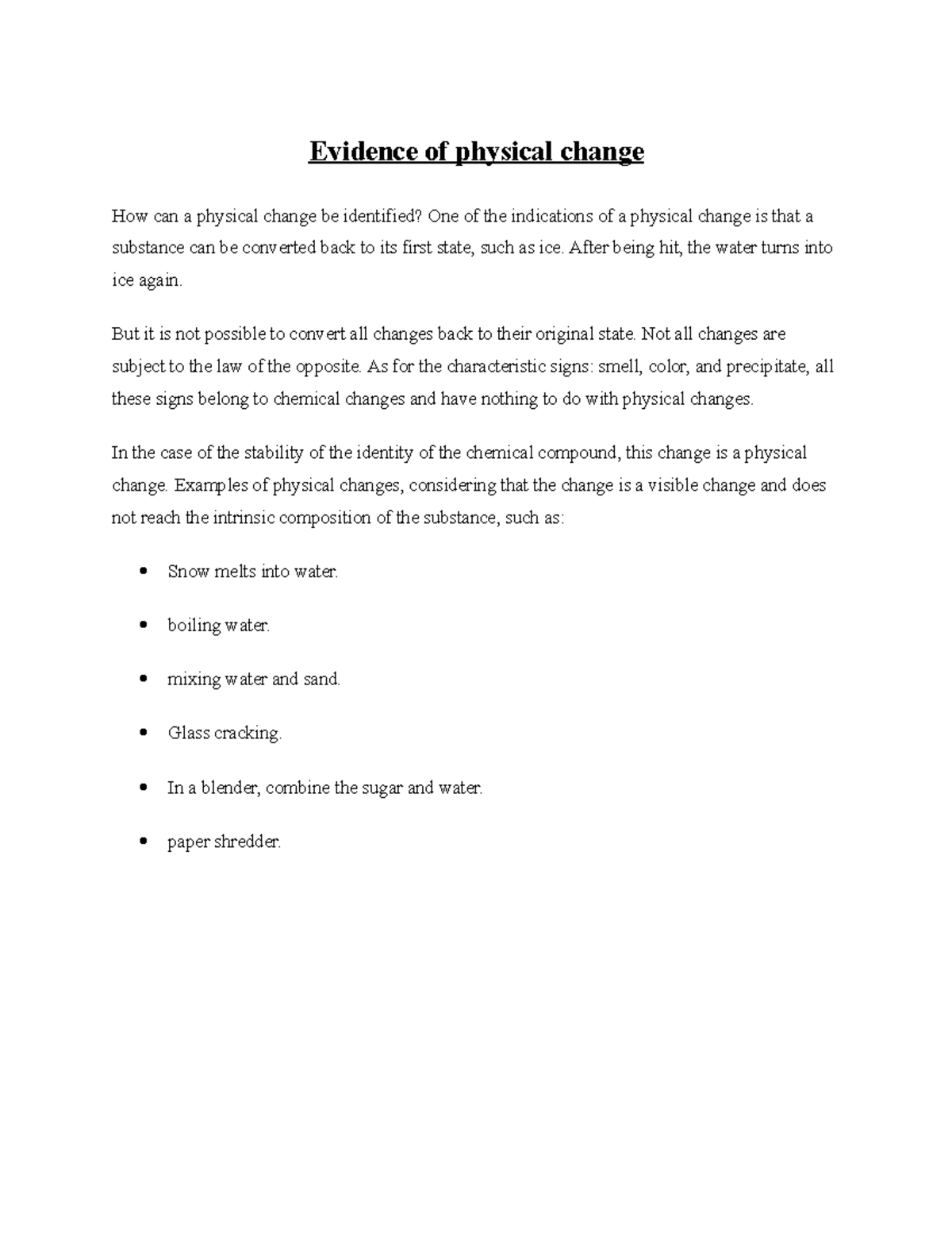 Evidence of physical change - After being hit, the water turns into ice ...