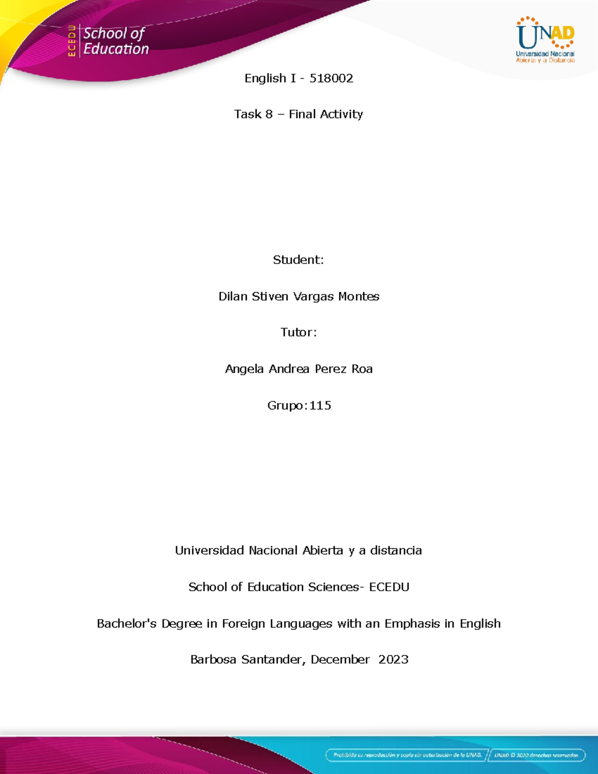 Task 8 - Dilan Vargas - English II - English I - 518002 Task 8 – Final Activity Student: Dilan ...