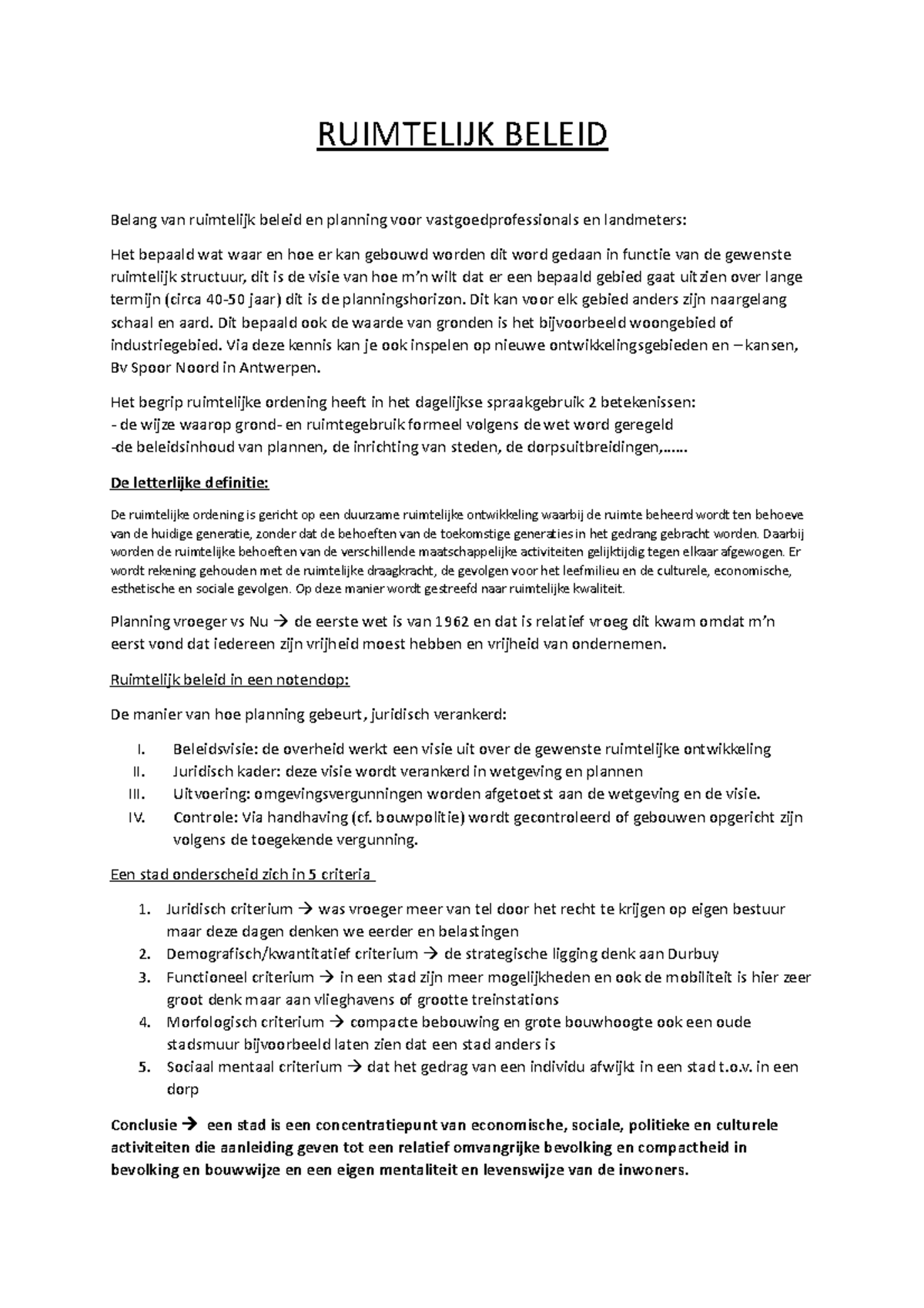Ruimtelijk Beleid - taak - RUIMTELIJK BELEID Belang van ruimtelijk ...
