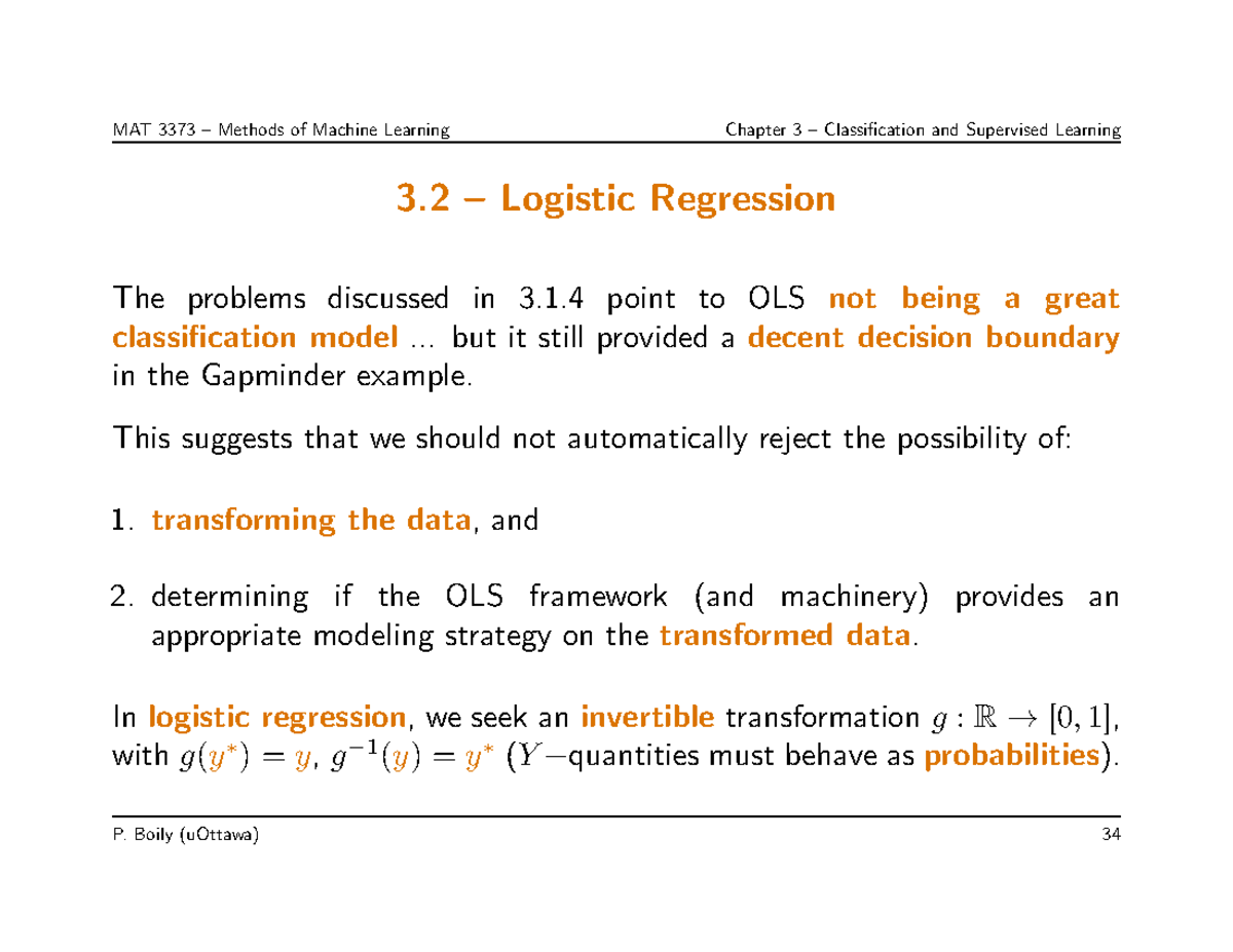 Lecture 8 - info slides - 3 – Logistic Regression The problems discussed in 3.1 point to OLS not ...