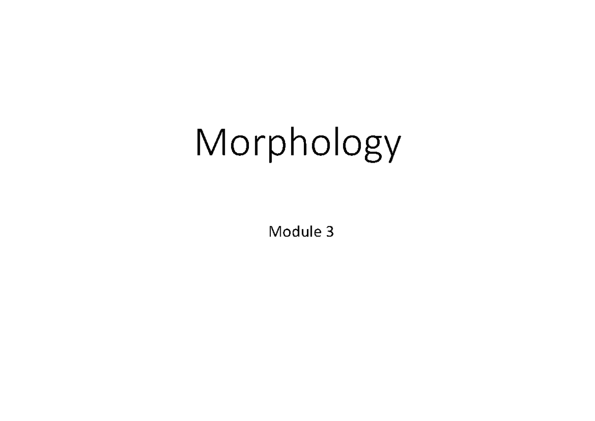 8- Module 3-06-Jan-2020Material I 06-Jan-2020 morphology - Warning: TT ...