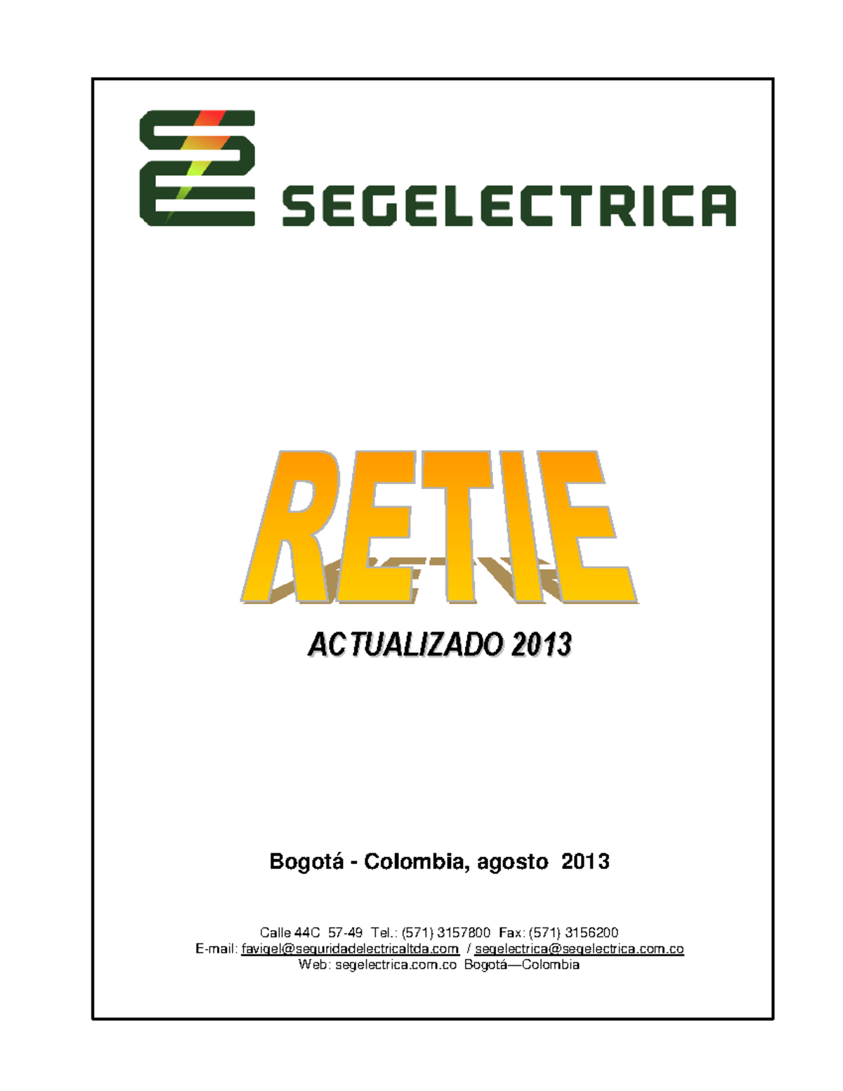 Retie Actualizado 2013 - AACCTTUUAALLIIZZAADDOO 22001133 Bogotá ...