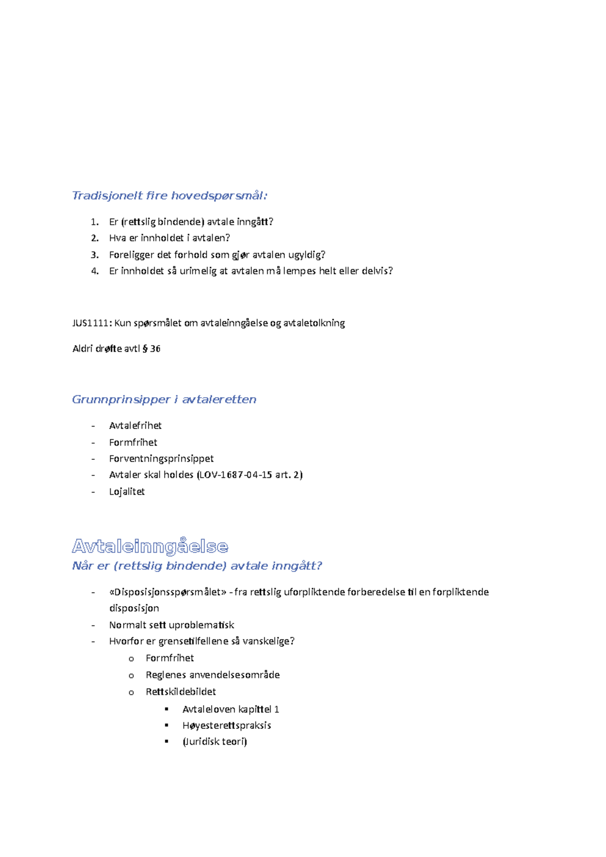 Knaggforelesning i avtalerett - Knaggforelesning i avtalerett Tradisjonelt fire hovedspørsmål ...