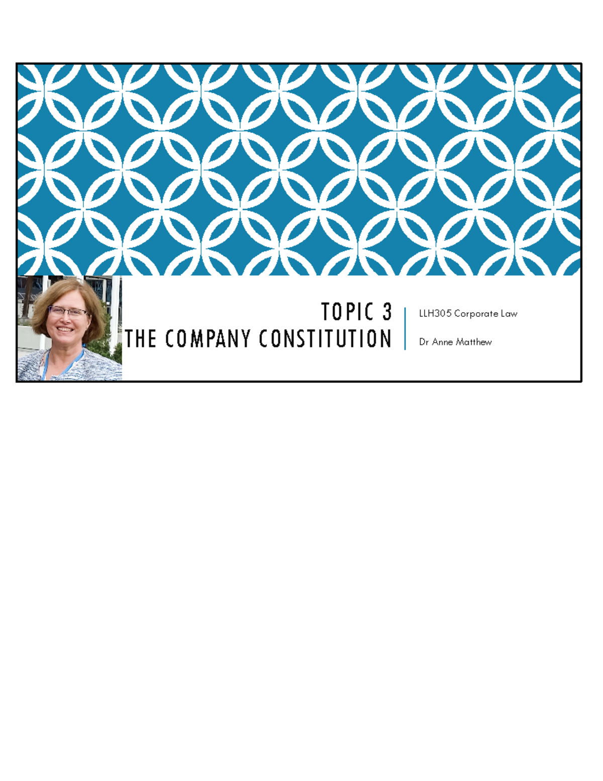 Company consitution - TOPIC 3 THE COMPANY CONSTITUTION LLH305 Corporate ...