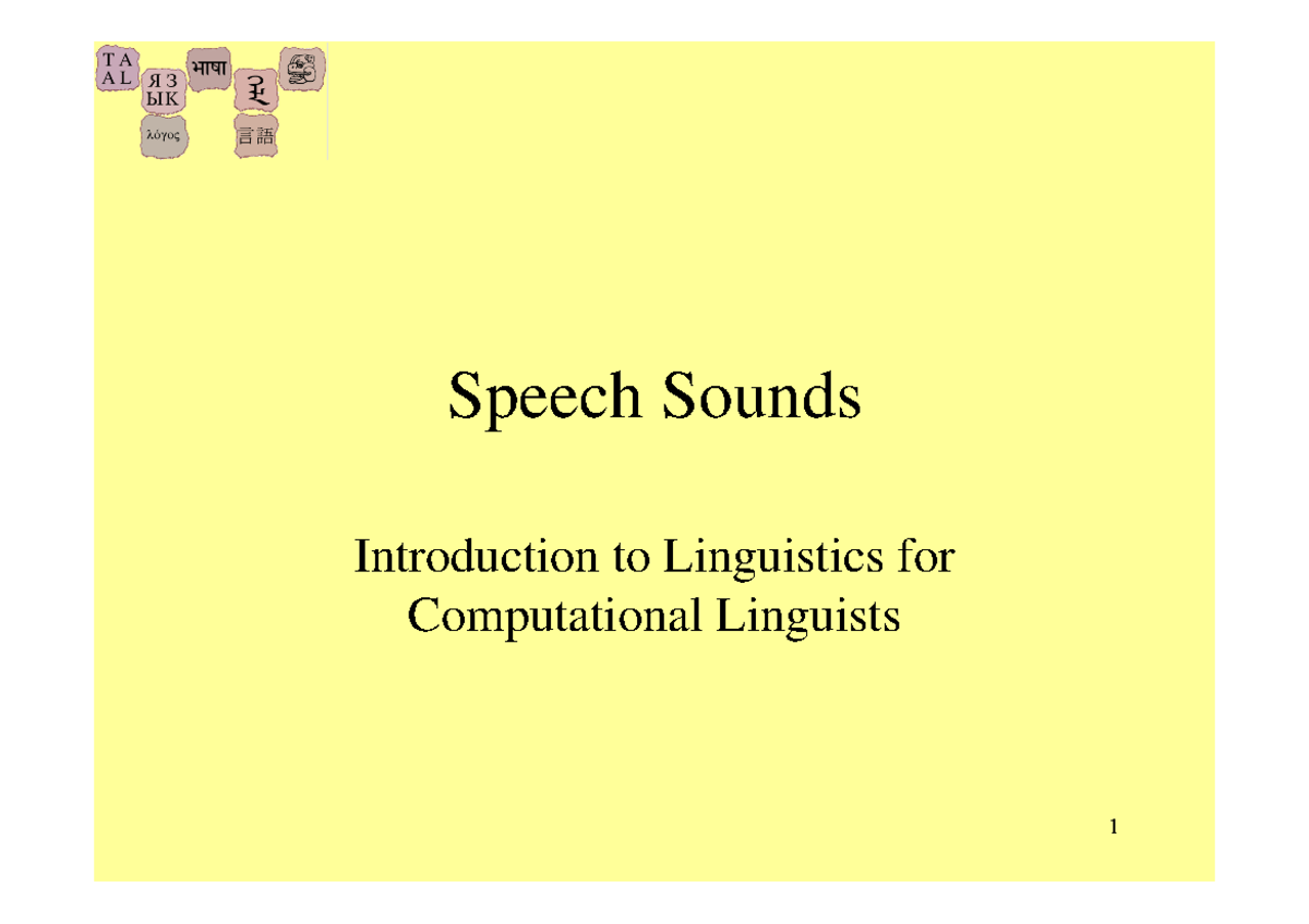 Phonetics-Intro-ling - Speech Sounds Introduction to Linguistics for ...