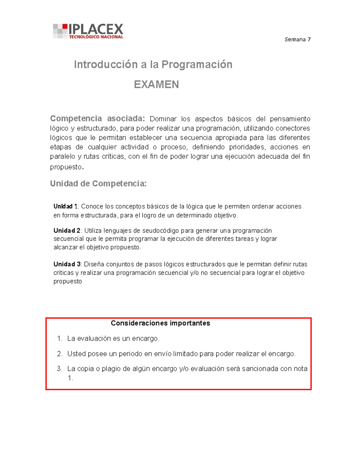 Examen INTR PROG - Introducción a la Programación EXAMEN Competencia asociada: Dominar los ...